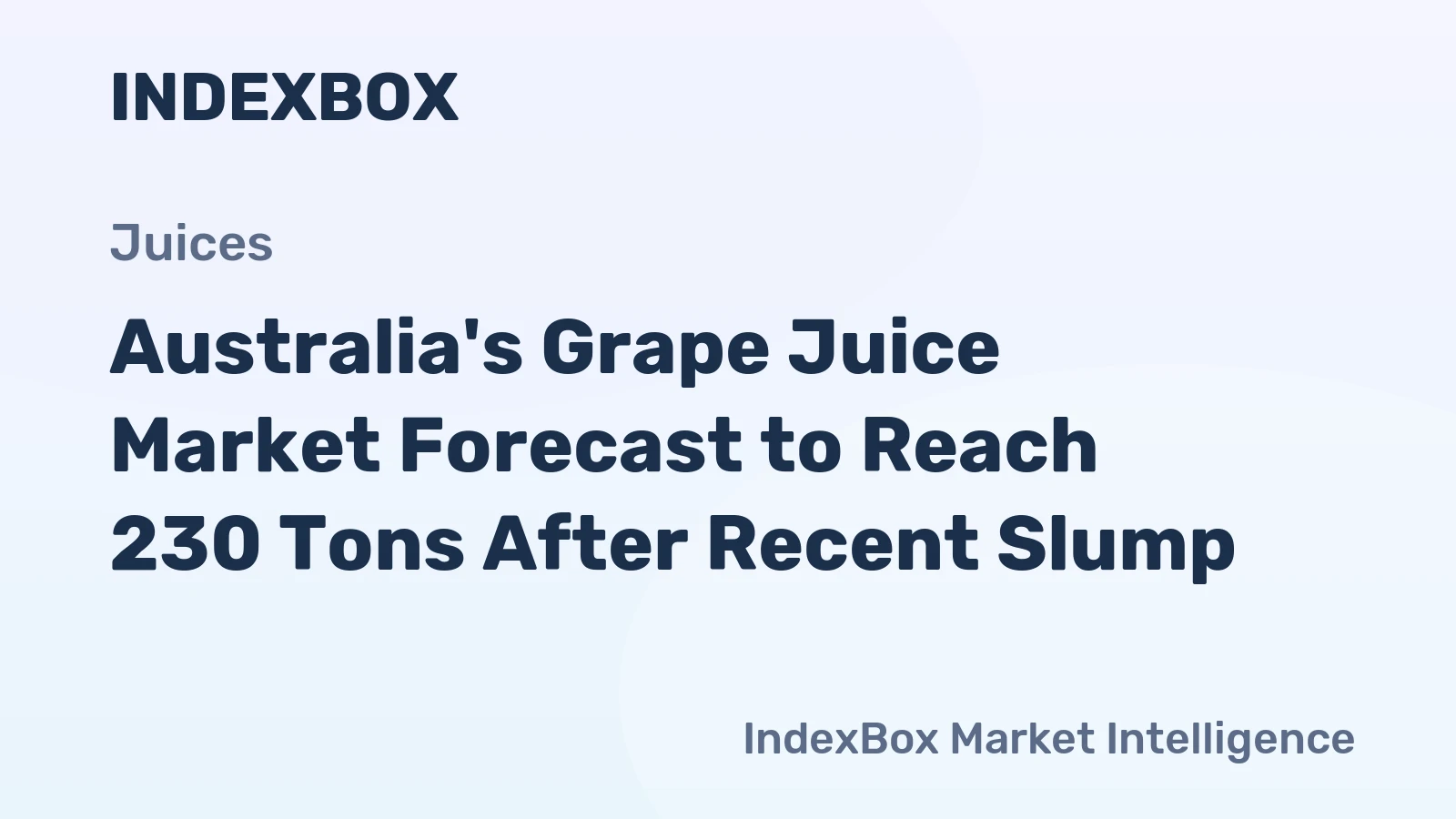 Australia's Grape Juice Market Forecast to Reach 230 Tons After Recent Slump