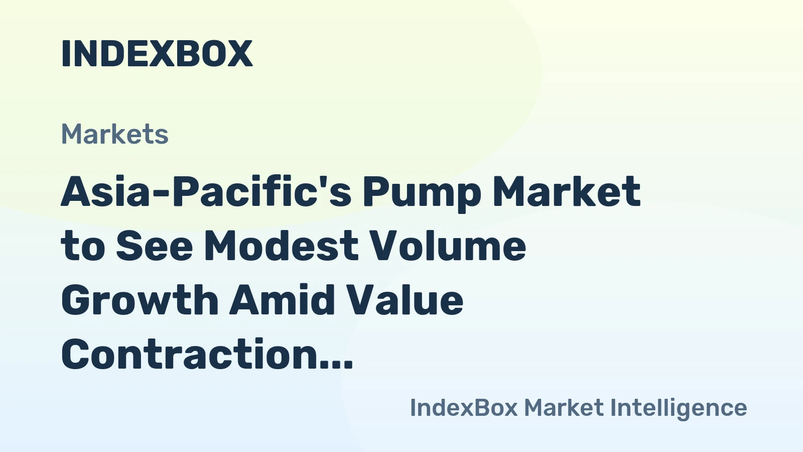 Asia-Pacific's Pump Market to See Modest Volume Growth Amid Value Contraction