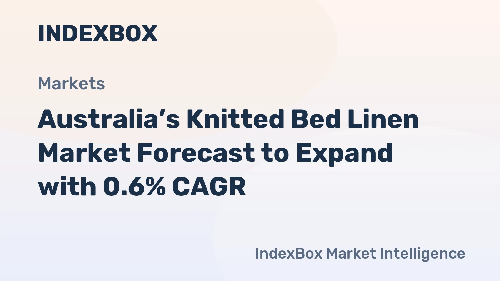 Australia’s Knitted Bed Linen Market Forecast to Expand with 0.6% CAGR