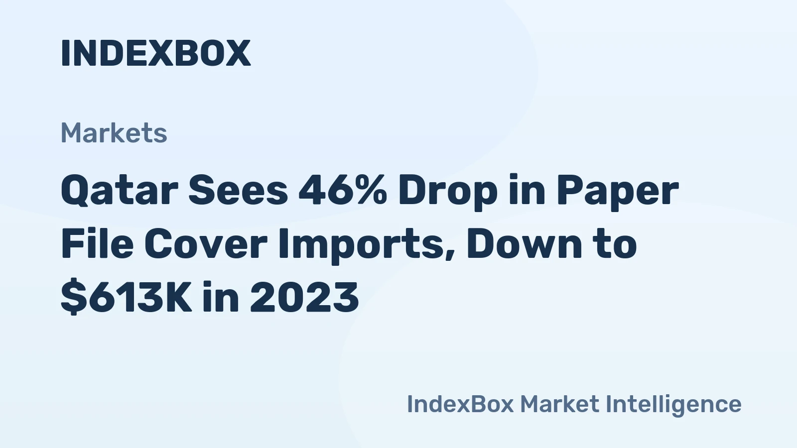 Qatar Sees 46% Drop in Paper File Cover Imports, Down to $613K in 2023