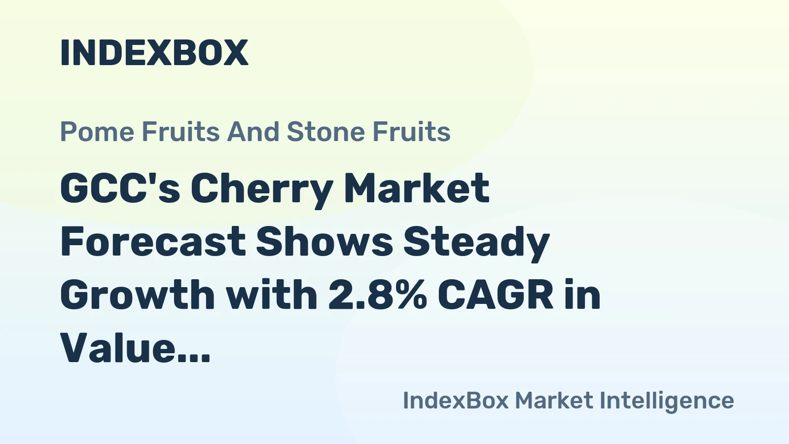 GCC's Cherry Market Forecast Shows Steady Growth with 2.8% CAGR in Value