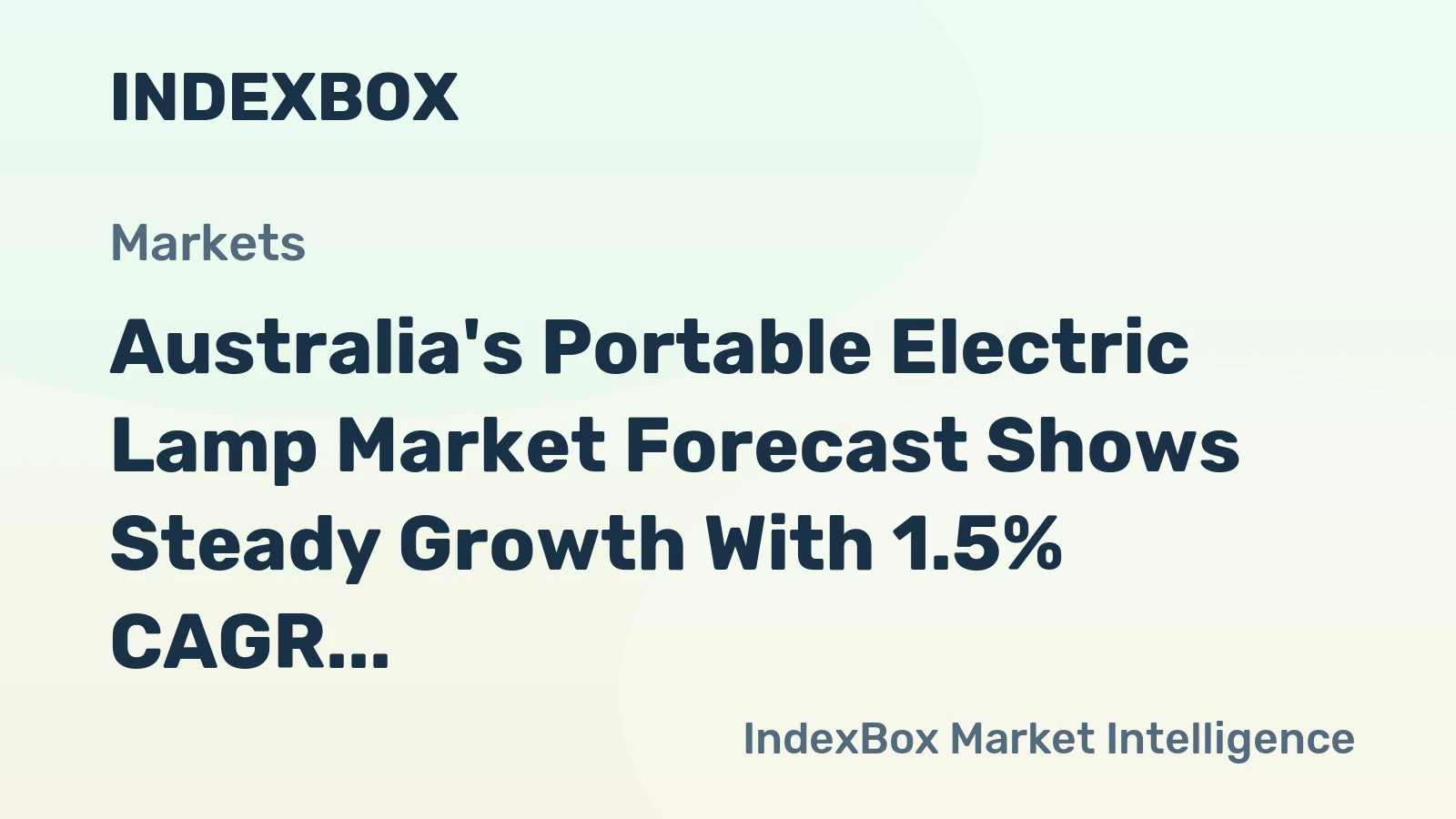 Australia's Portable Electric Lamp Market Forecast Shows Steady Growth With 1.5% CAGR
