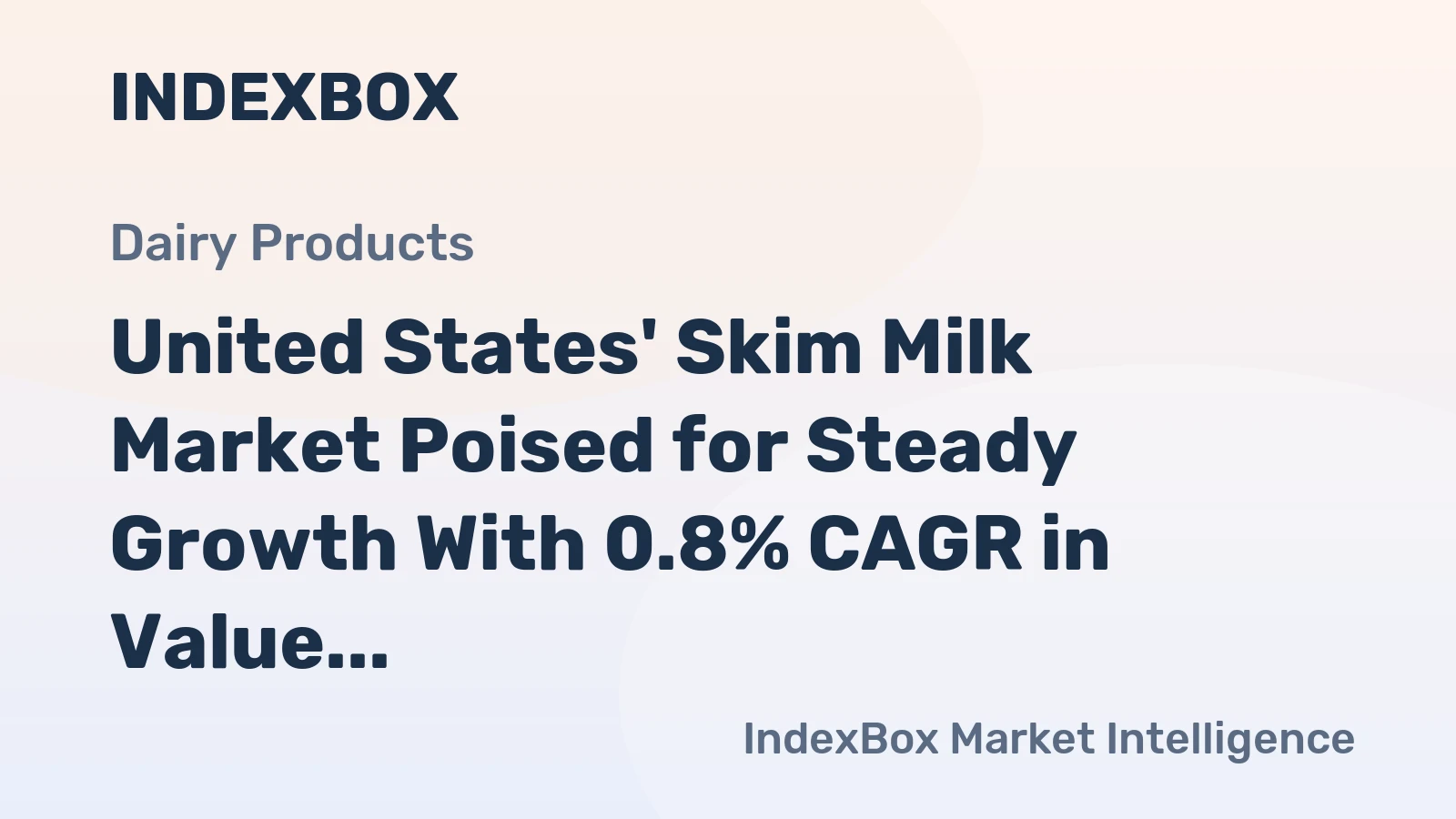 United States' Skim Milk Market Poised for Steady Growth With 0.8% CAGR in Value Through 2035