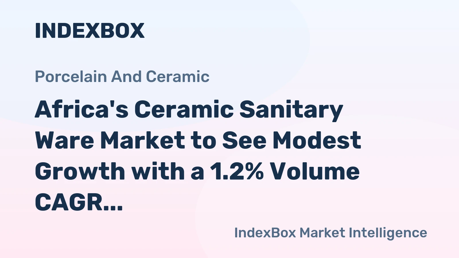 Africa's Ceramic Sanitary Ware Market to See Modest Growth with a 1.2% Volume CAGR Through 2035