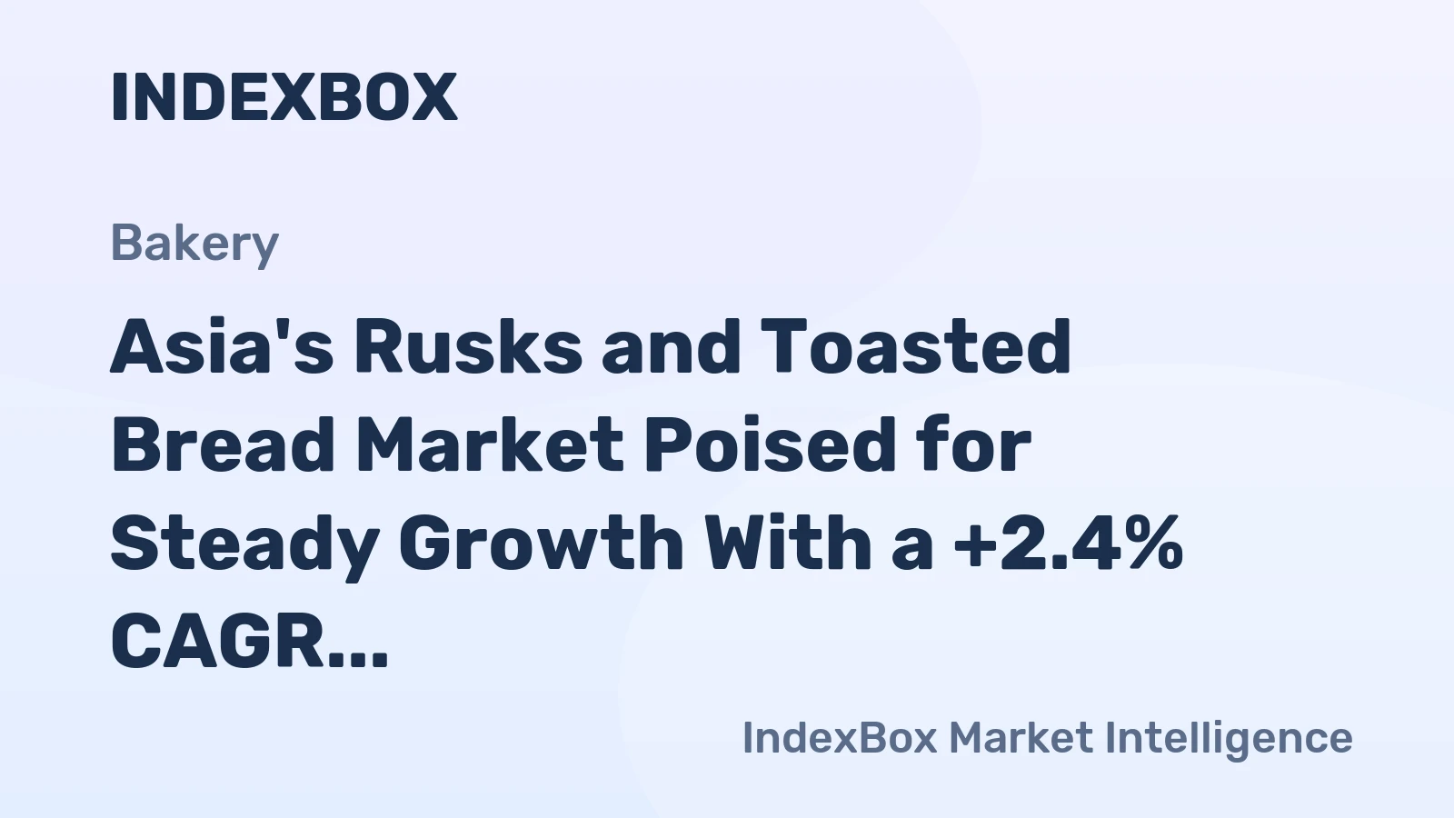 Asia's Rusks and Toasted Bread Market Poised for Steady Growth With a +2.4% CAGR in Value Through 2035