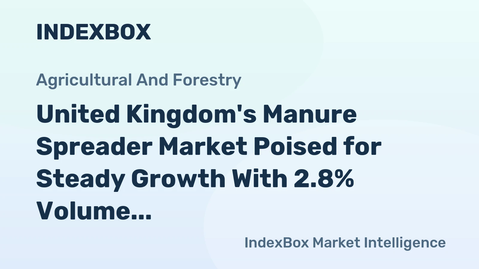 United Kingdom's Manure Spreader Market Poised for Steady Growth With 2.8% Volume CAGR Through 2035
