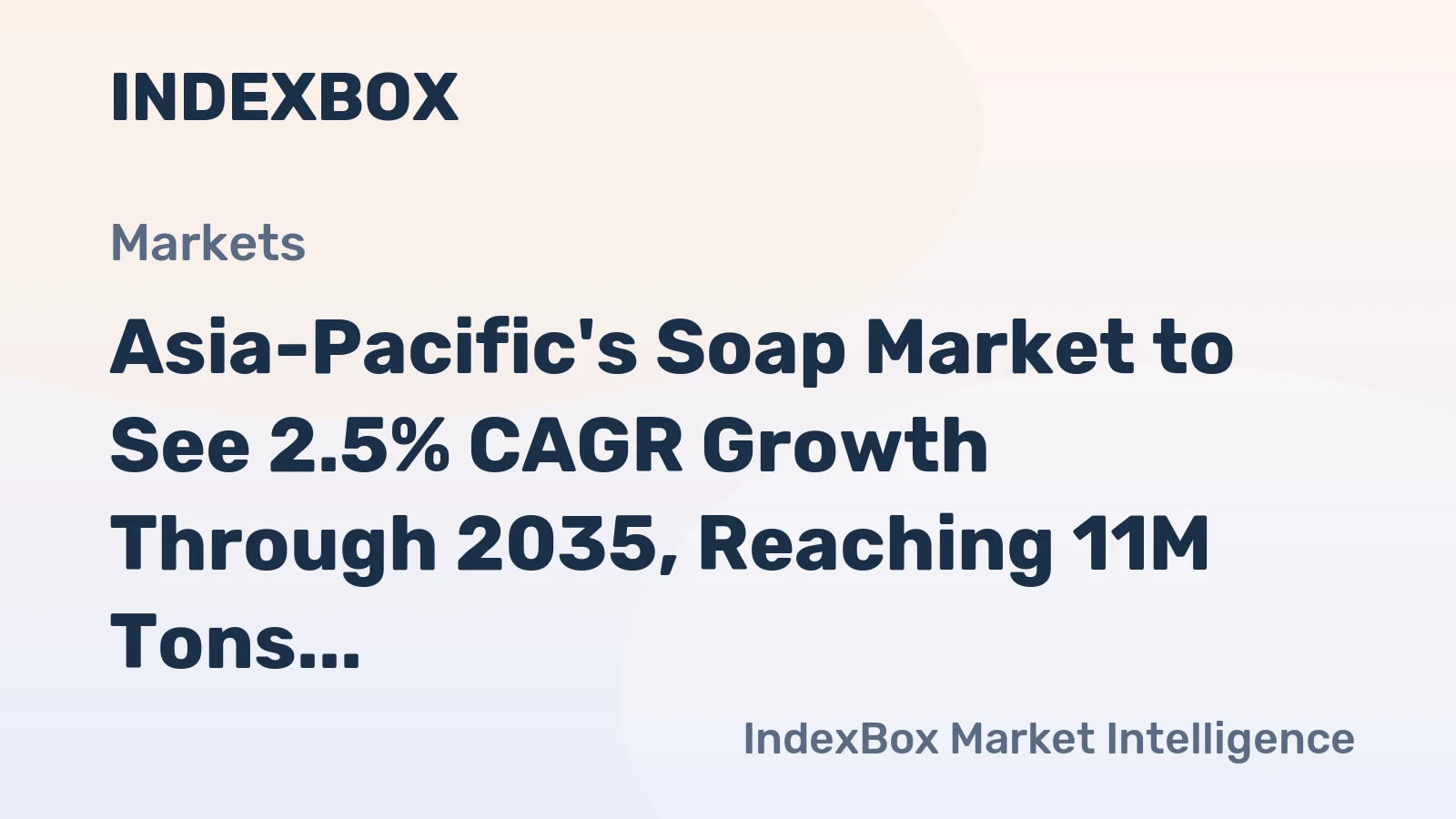 Asia-Pacific's Soap Market to See 2.5% CAGR Growth Through 2035, Reaching 11M Tons