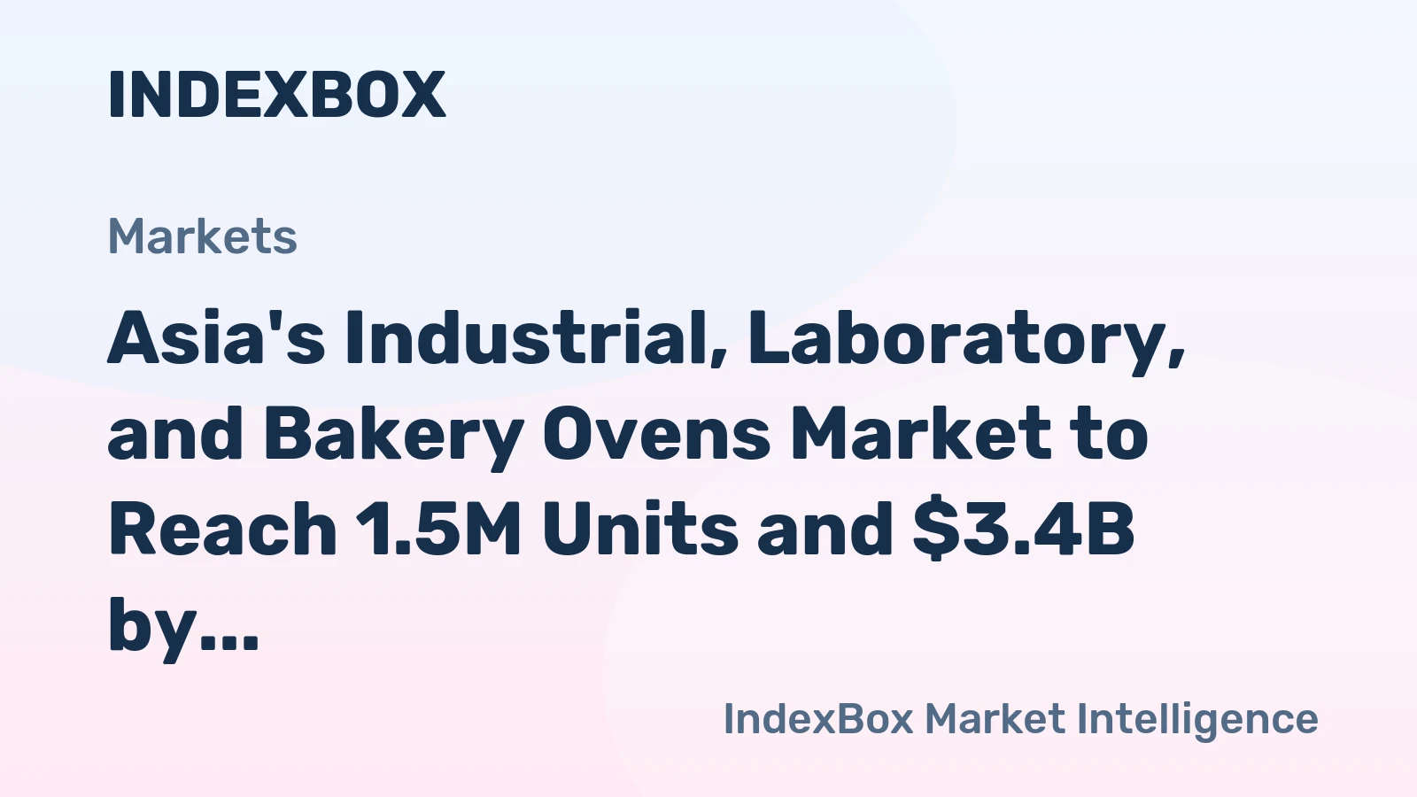 Asia's Industrial, Laboratory, and Bakery Ovens Market to Reach 1.5M Units and $3.4B by 2035