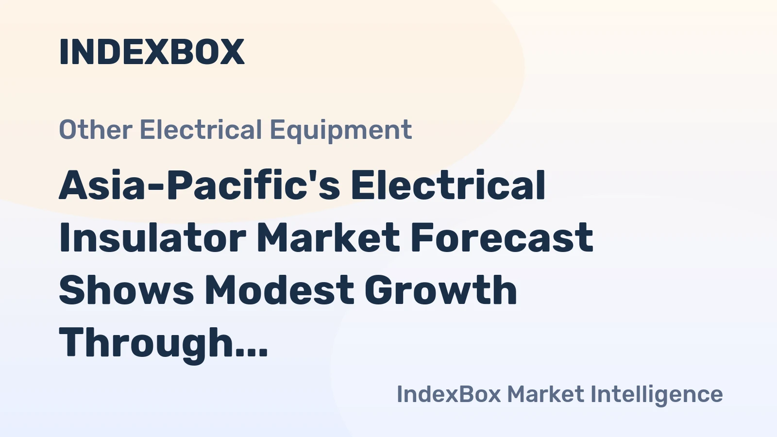Asia-Pacific's Electrical Insulator Market Forecast Shows Modest Growth Through 2035