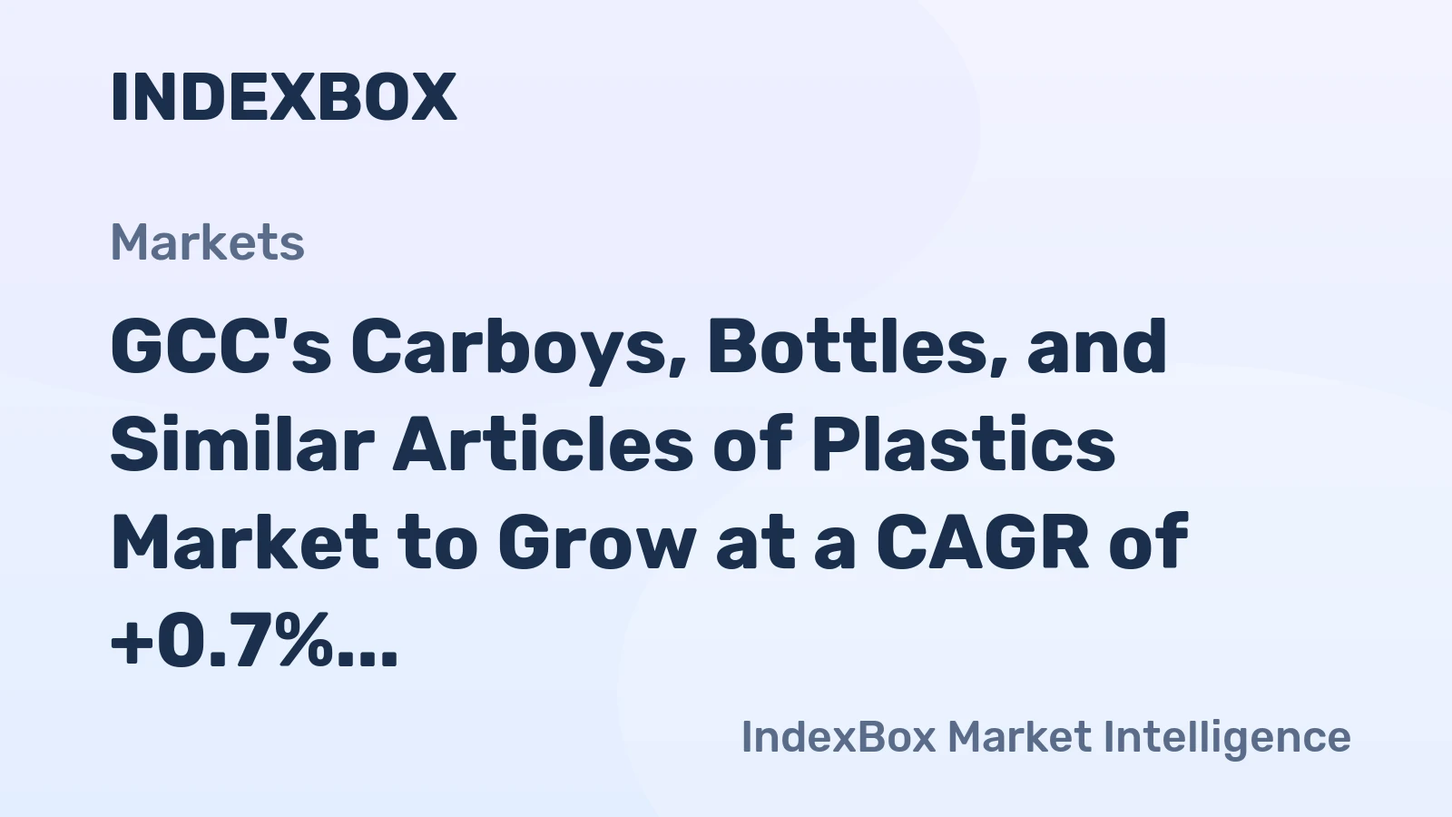GCC's Carboys, Bottles, and Similar Articles of Plastics Market to Grow at a CAGR of +0.7% through 2035