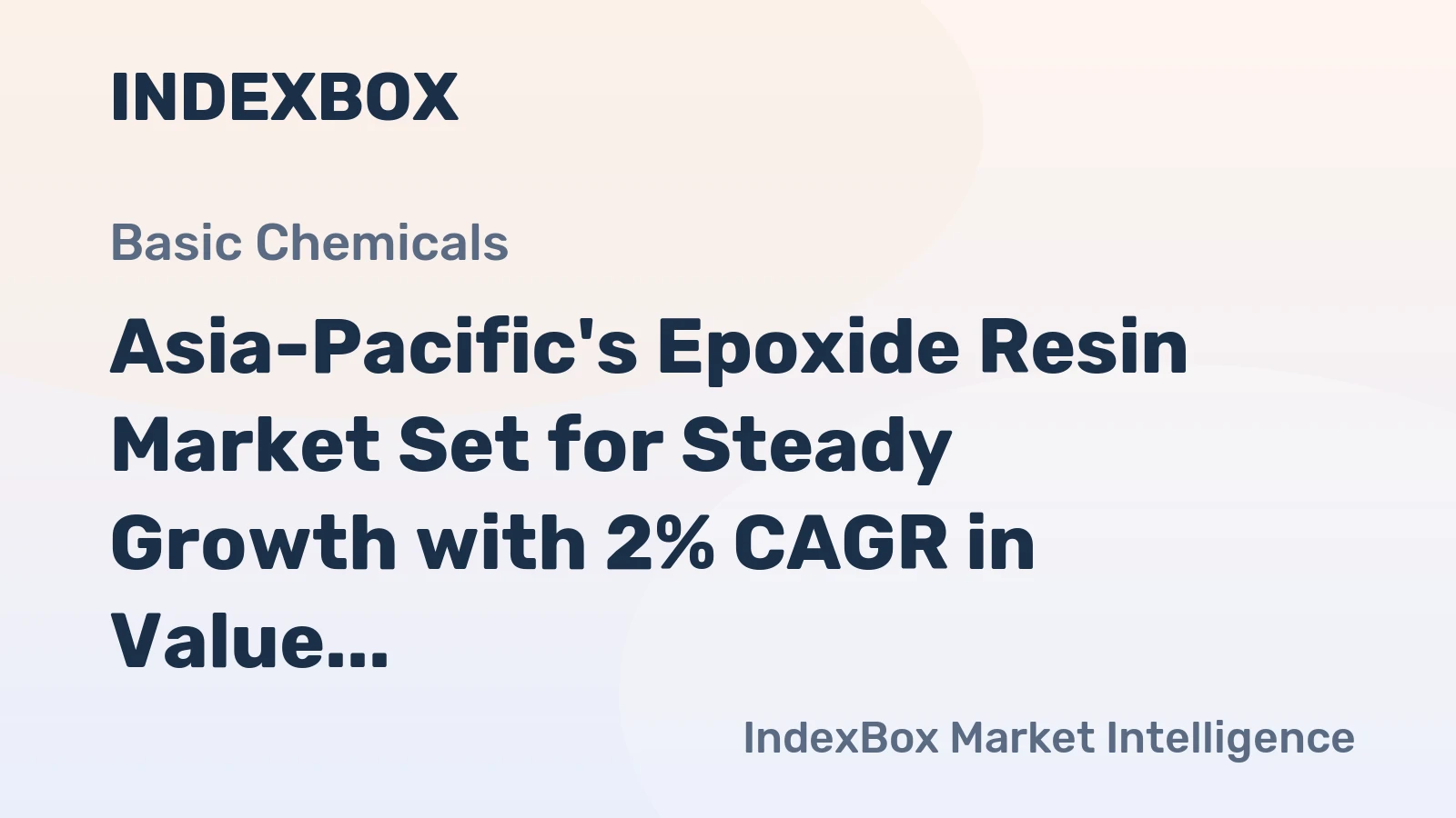 Asia-Pacific's Epoxide Resin Market Set for Steady Growth with 2% CAGR in Value Through 2035