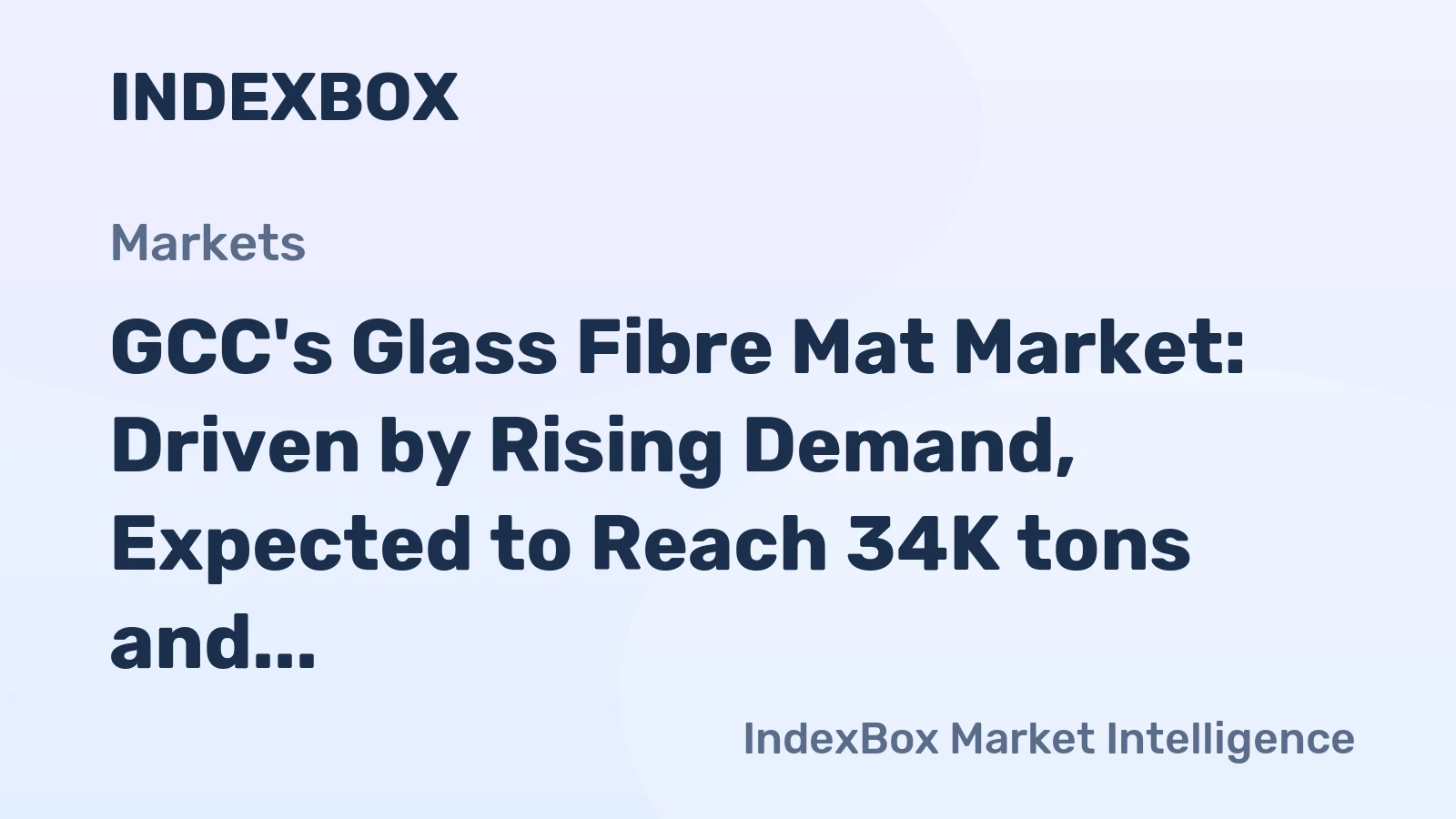 GCC's Glass Fibre Mat Market: Driven by Rising Demand, Expected to Reach 34K tons and $57M by 2035