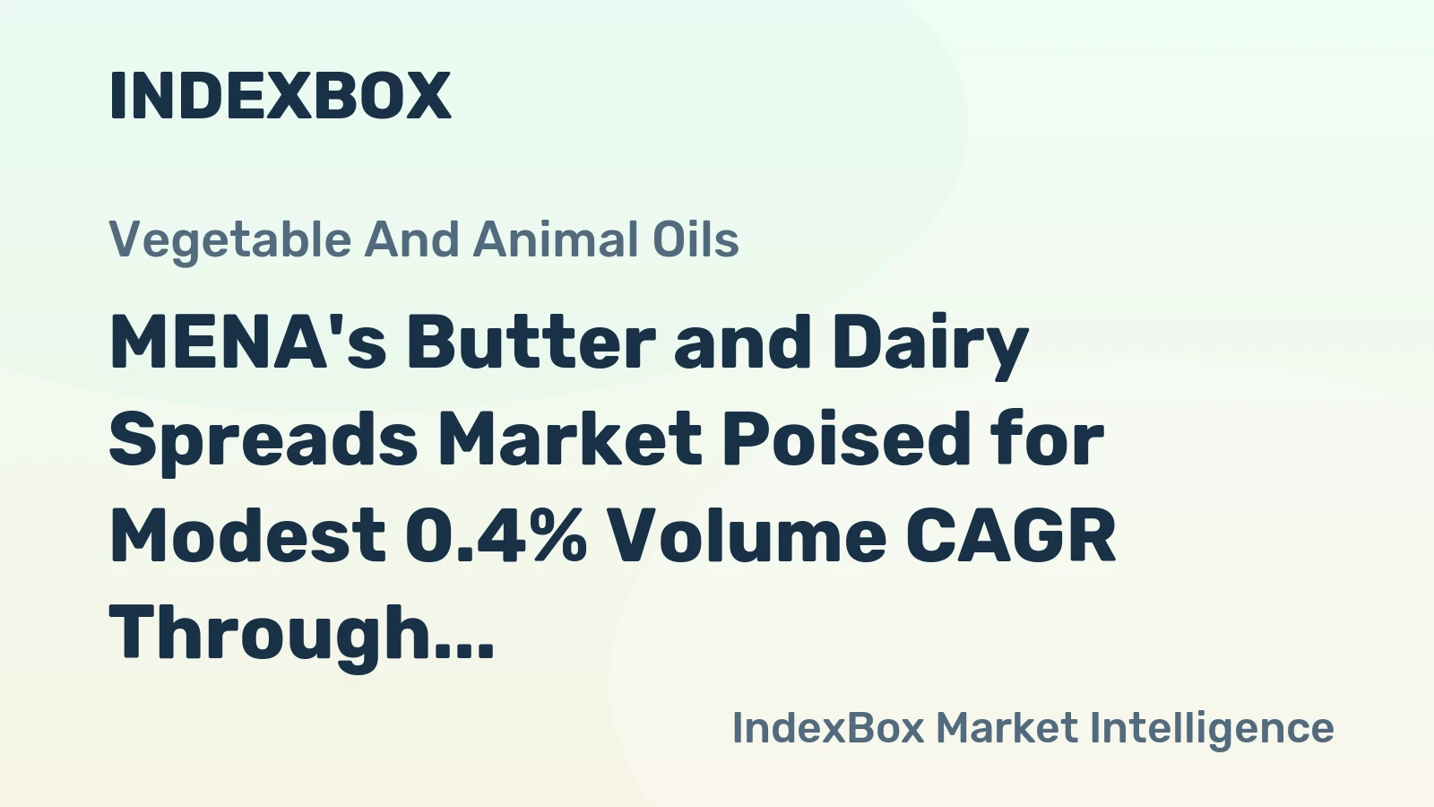 MENA's Butter and Dairy Spreads Market Poised for Modest 0.4% Volume CAGR Through 2035