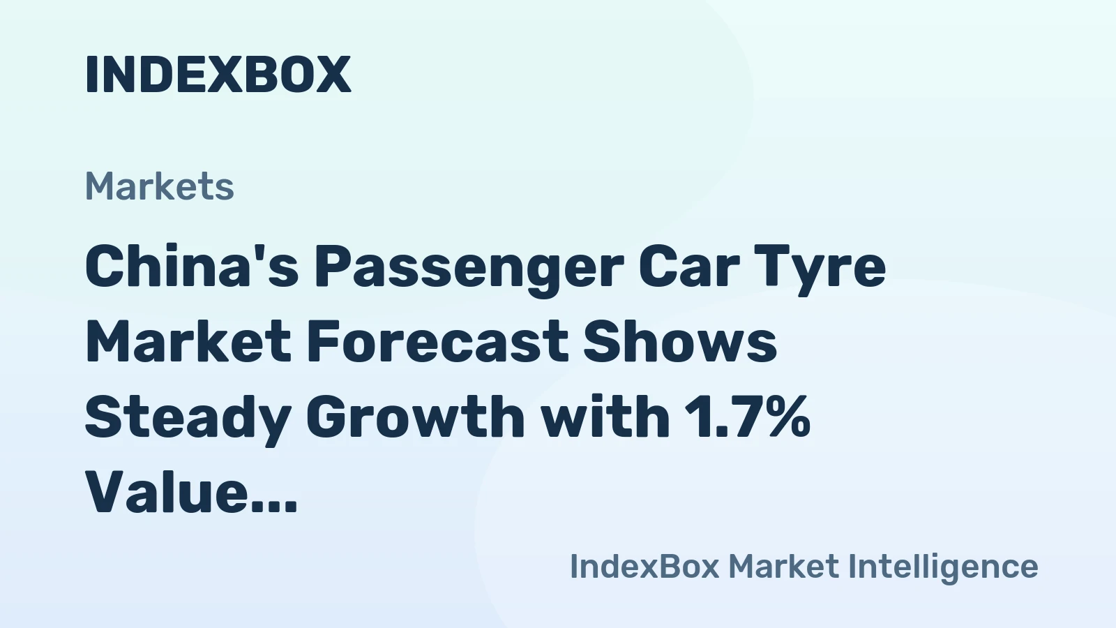 China's Passenger Car Tyre Market Forecast Shows Steady Growth with 1.7% Value CAGR Through 2035