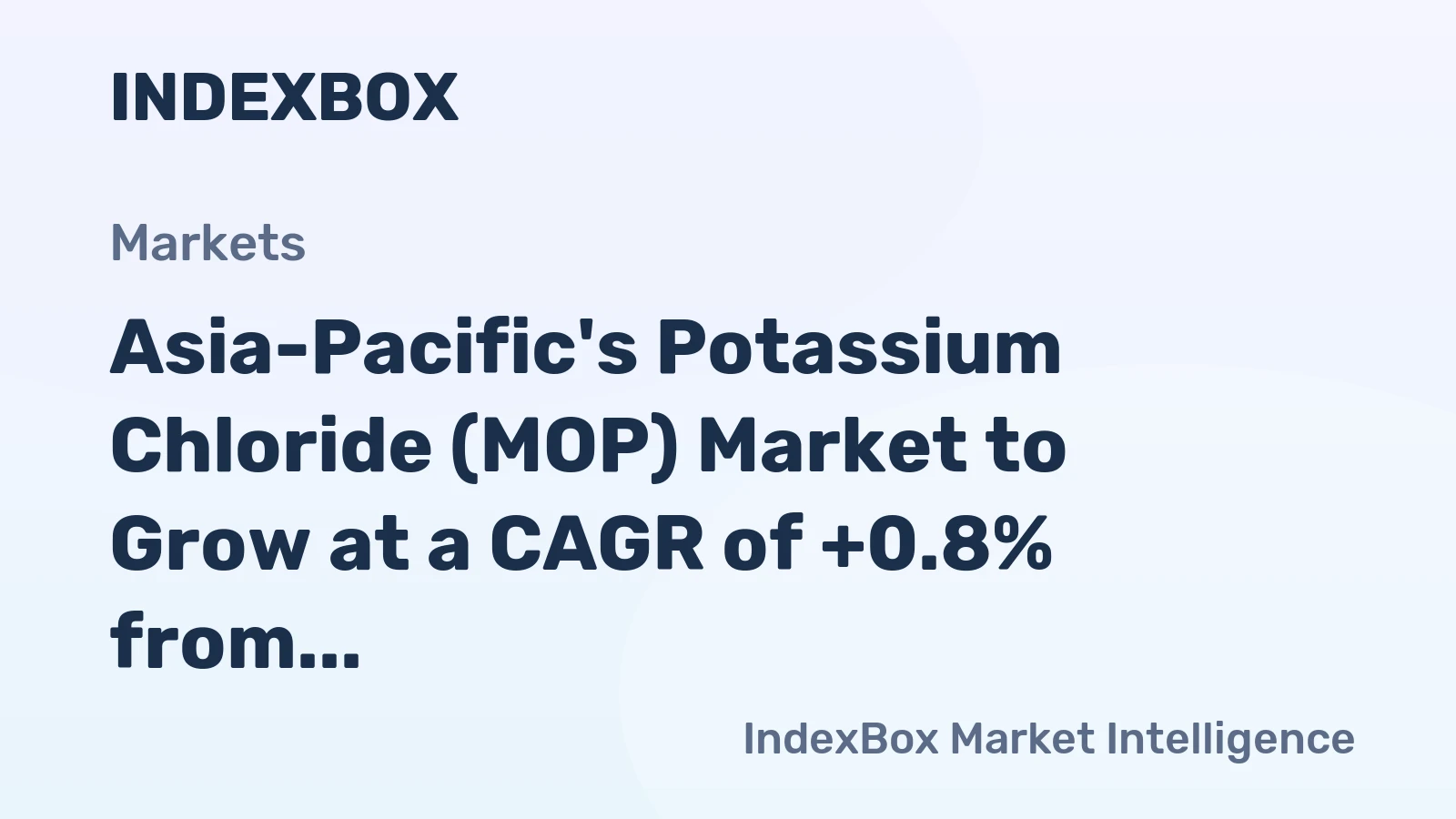 Asia-Pacific's Potassium Chloride (MOP) Market to Grow at a CAGR of +0.8% from 2024 to 2035, Reaching 26M Tons