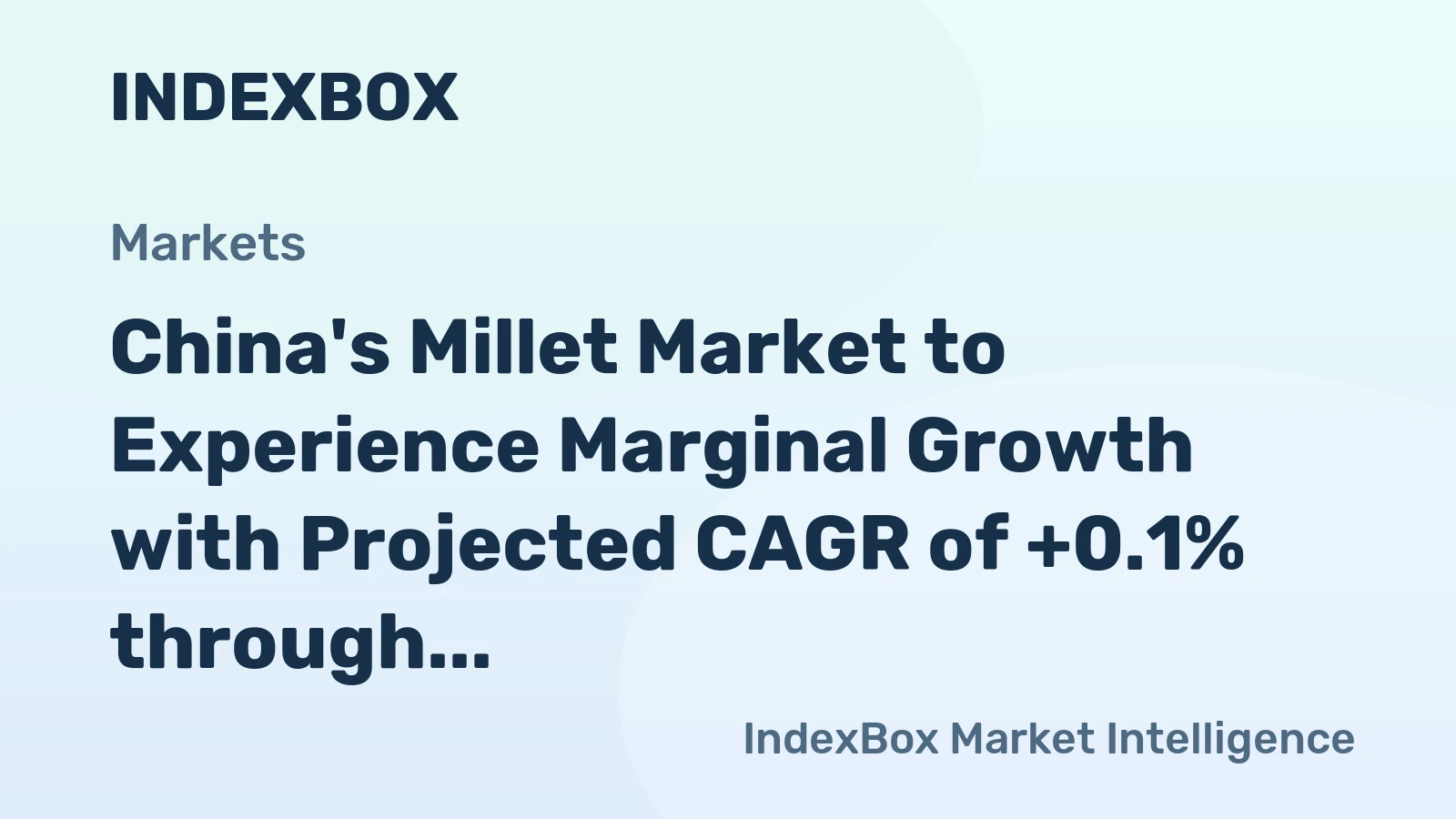 China's Millet Market to Experience Marginal Growth with Projected CAGR of +0.1% through 2035