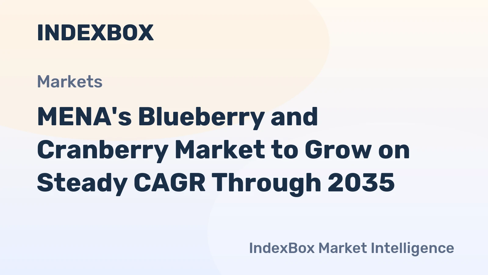 MENA's Blueberry and Cranberry Market to Grow on Steady CAGR Through 2035