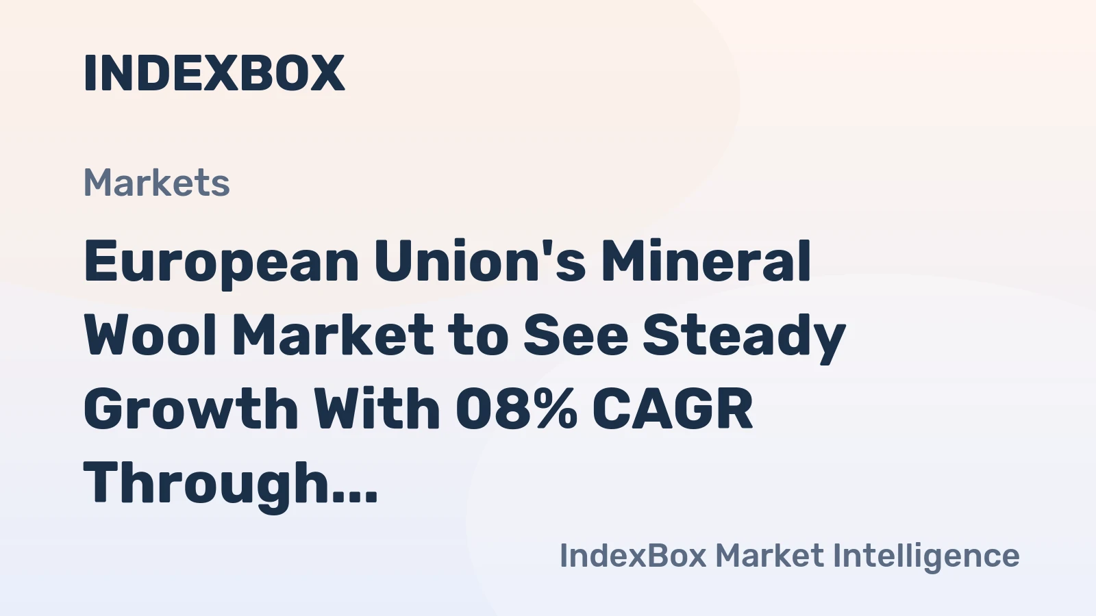 European Union's Mineral Wool Market to See Steady Growth With 08% CAGR Through 2035