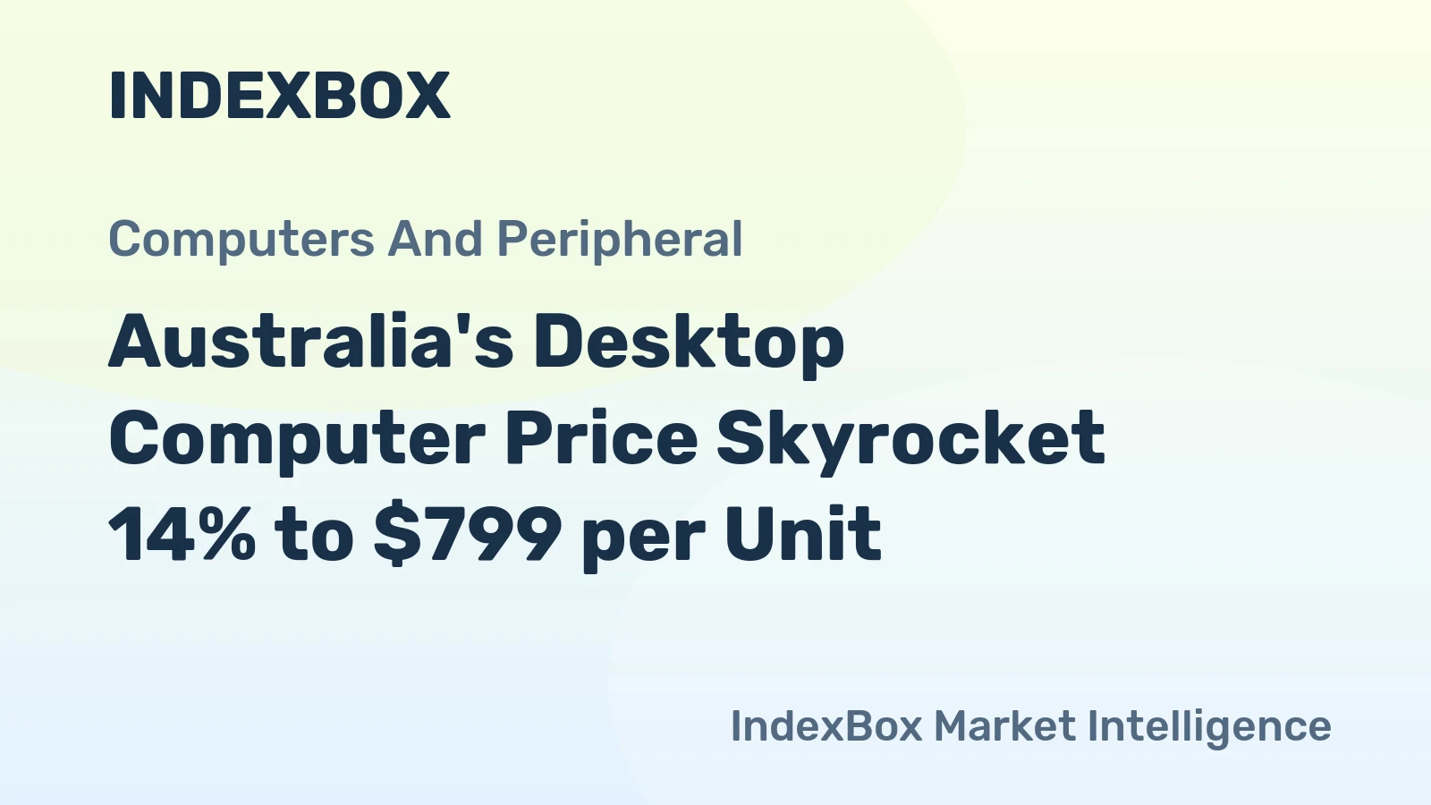 Australia's Desktop Computer Price Skyrocket 14% to $799 per Unit