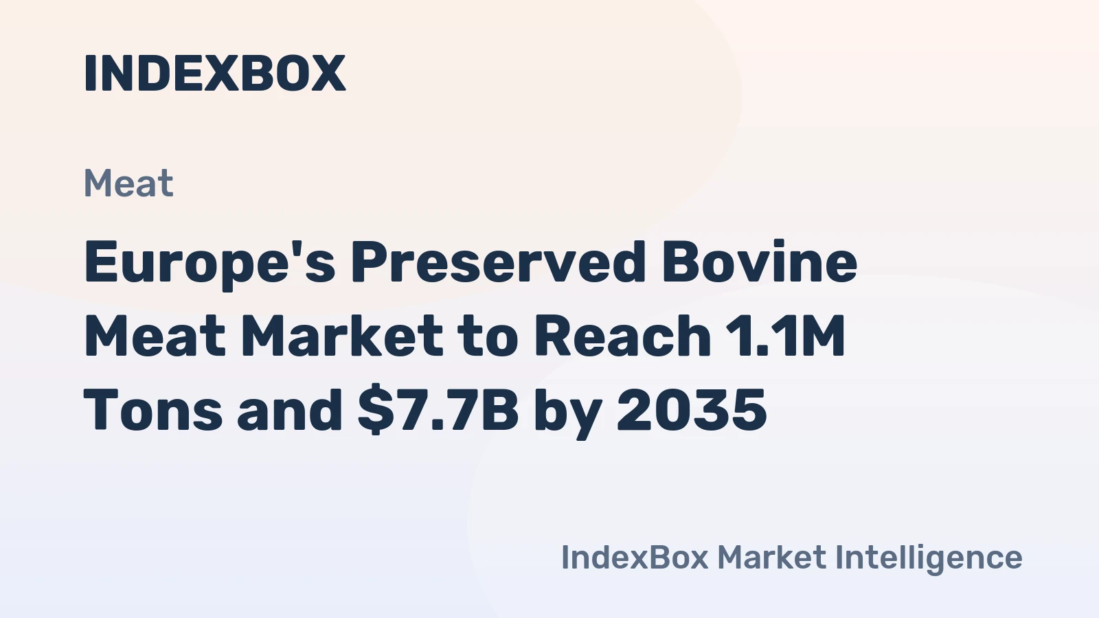 Europe's Preserved Bovine Meat Market to Reach 1.1M Tons and $7.7B by 2035