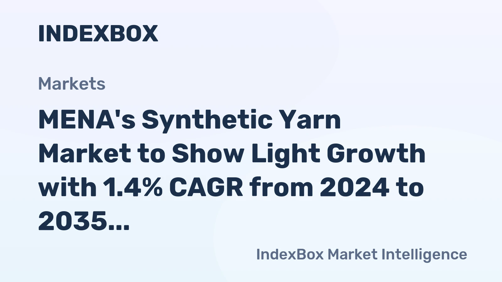 MENA's Synthetic Yarn Market to Show Light Growth with 1.4% CAGR from 2024 to 2035