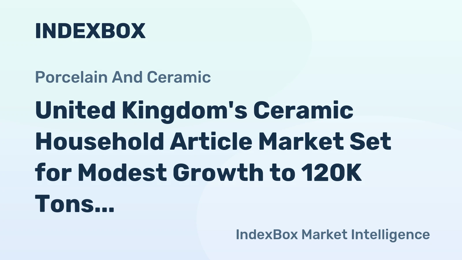 United Kingdom's Ceramic Household Article Market Set for Modest Growth to 120K Tons and $491M by 2035