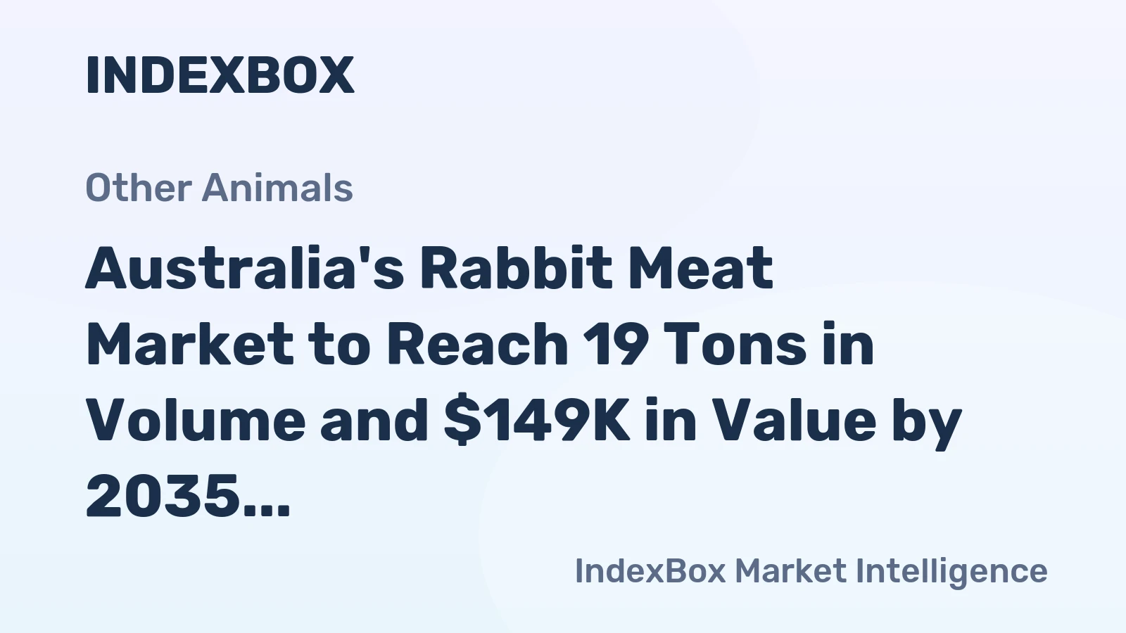 Australia's Rabbit Meat Market to Reach 19 Tons in Volume and $149K in Value by 2035