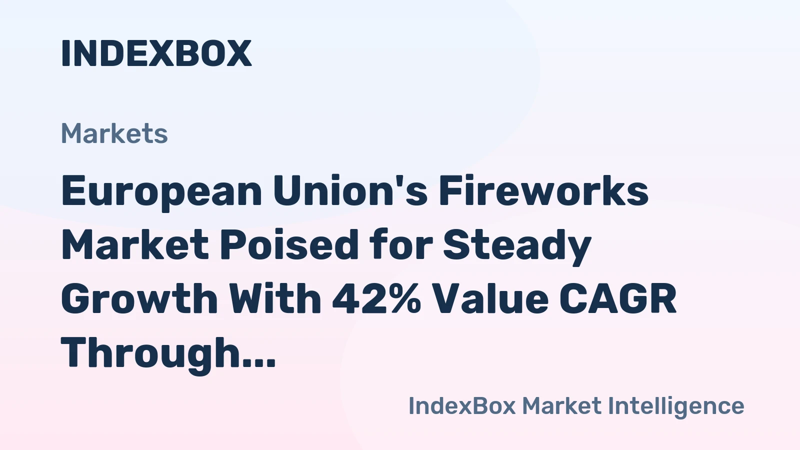 European Union's Fireworks Market Poised for Steady Growth With 42% Value CAGR Through 2035