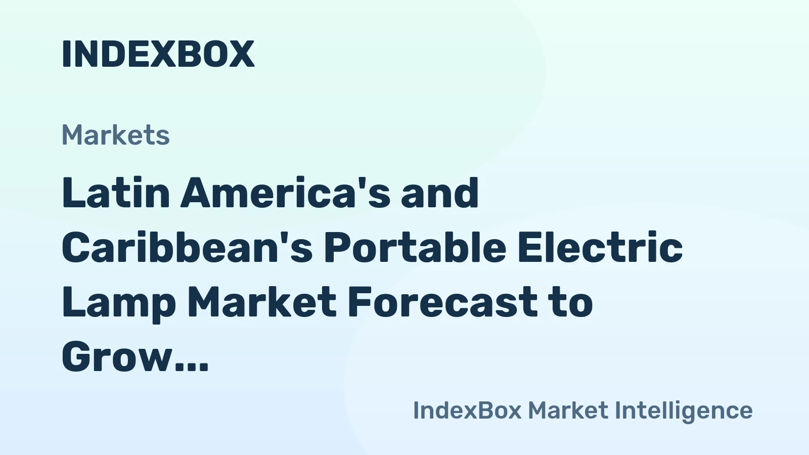 Latin America's and Caribbean's Portable Electric Lamp Market Forecast to Grow at 1.4% CAGR Through 2035