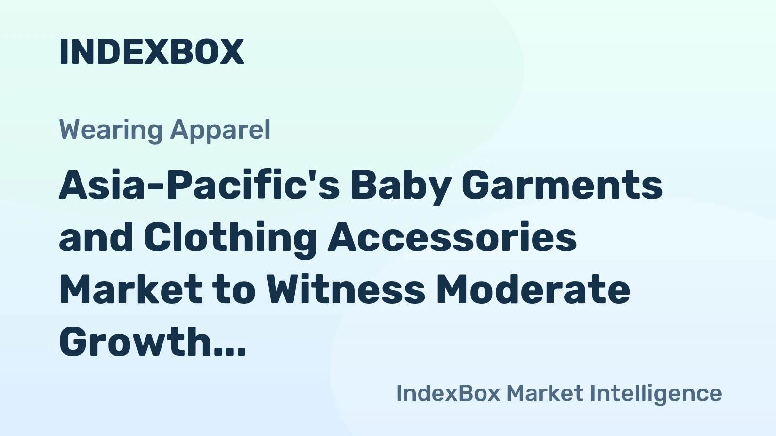 Asia-Pacific's Baby Garments and Clothing Accessories Market to Witness Moderate Growth with a 1.0% CAGR through 2035