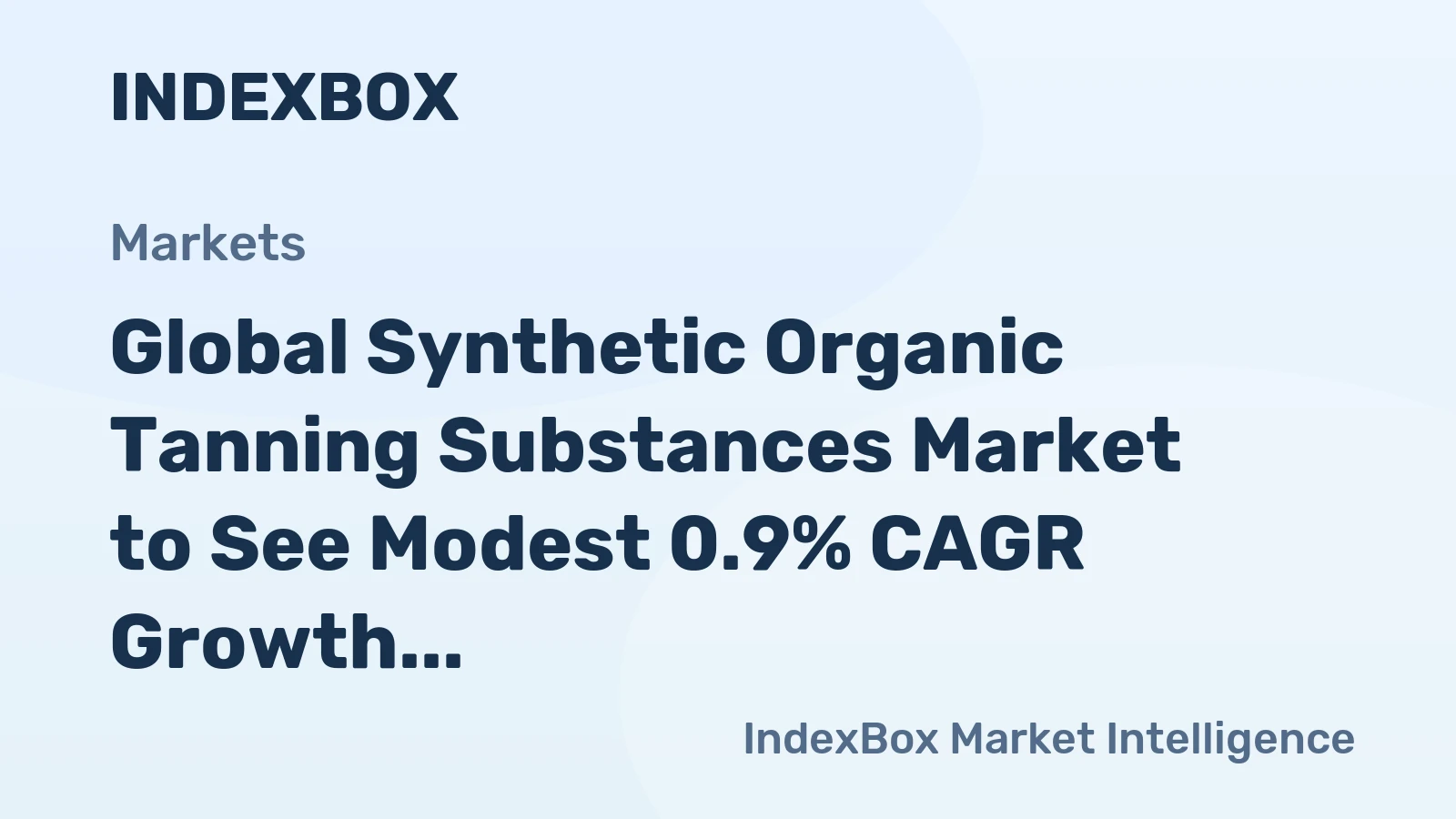Global Synthetic Organic Tanning Substances Market to See Modest 0.9% CAGR Growth Through 2035