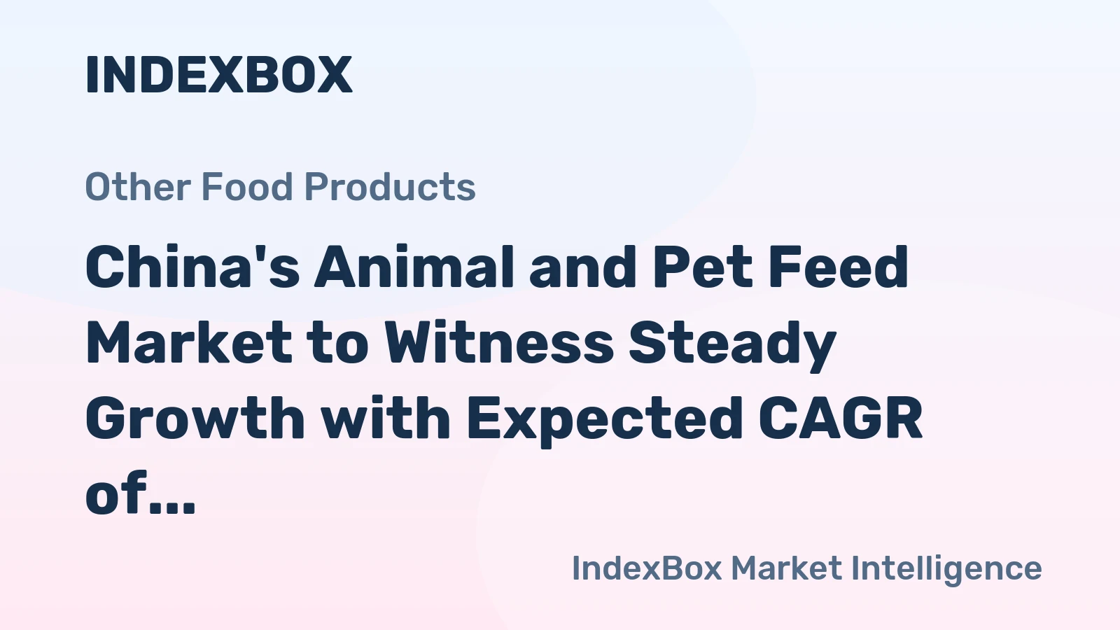 China's Animal and Pet Feed Market to Witness Steady Growth with Expected CAGR of +2.0% by 2035
