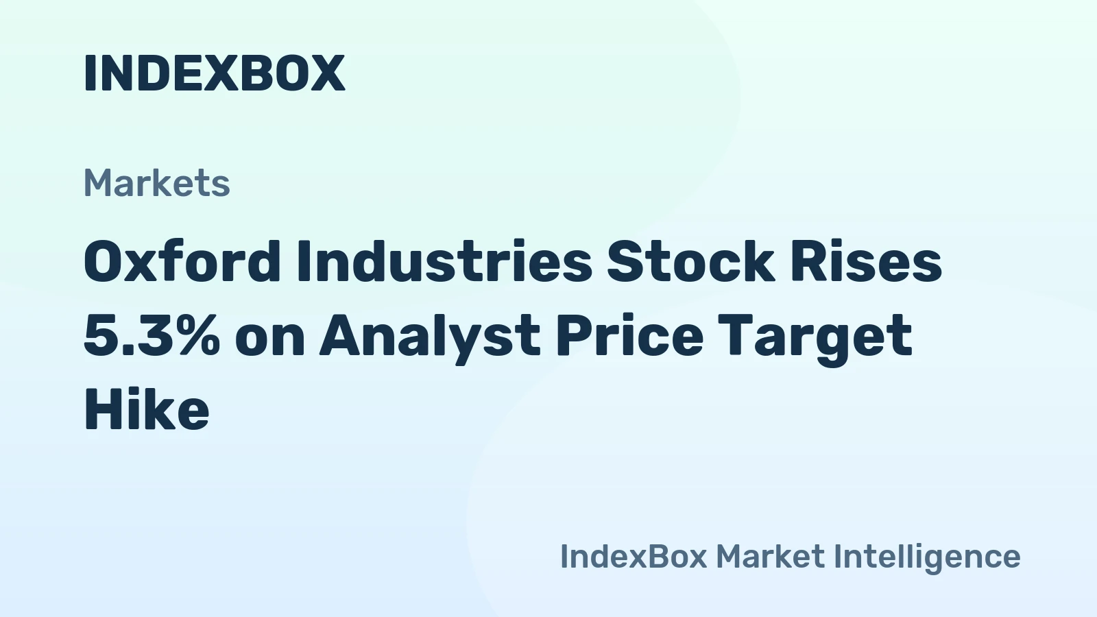 Oxford Industries Stock Rises 5.3% on Analyst Price Target Hike