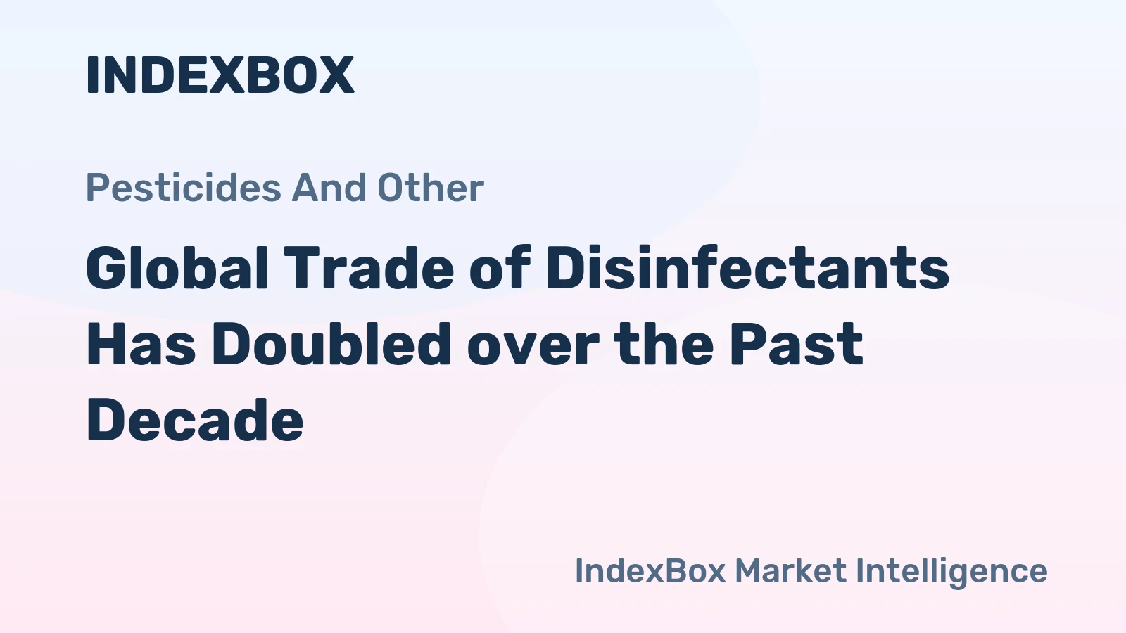 Global Trade of Disinfectants Has Doubled over the Past Decade
