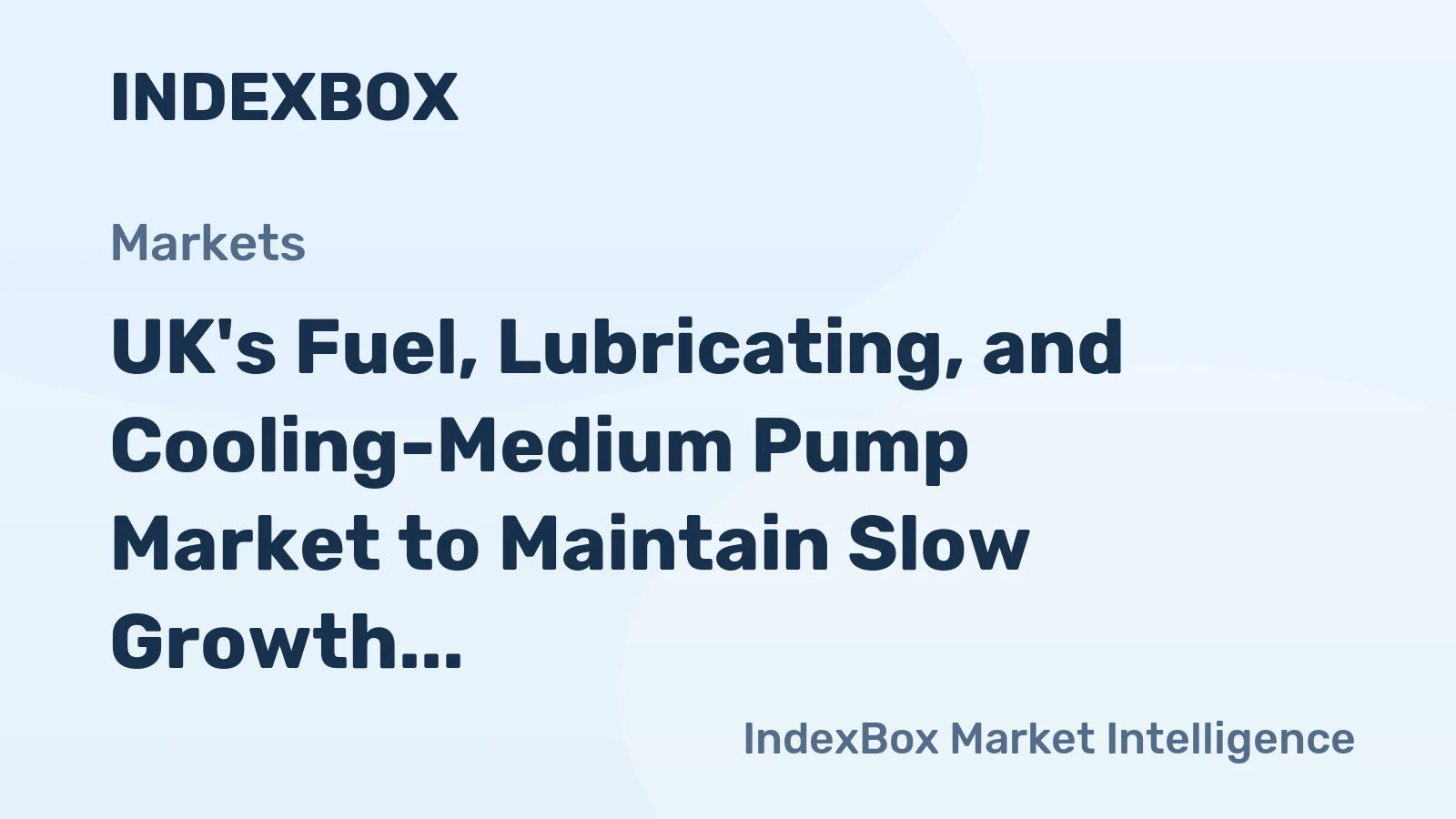 UK's Fuel, Lubricating, and Cooling-Medium Pump Market to Maintain Slow Growth with a CAGR of +0.3% from 2024-2035