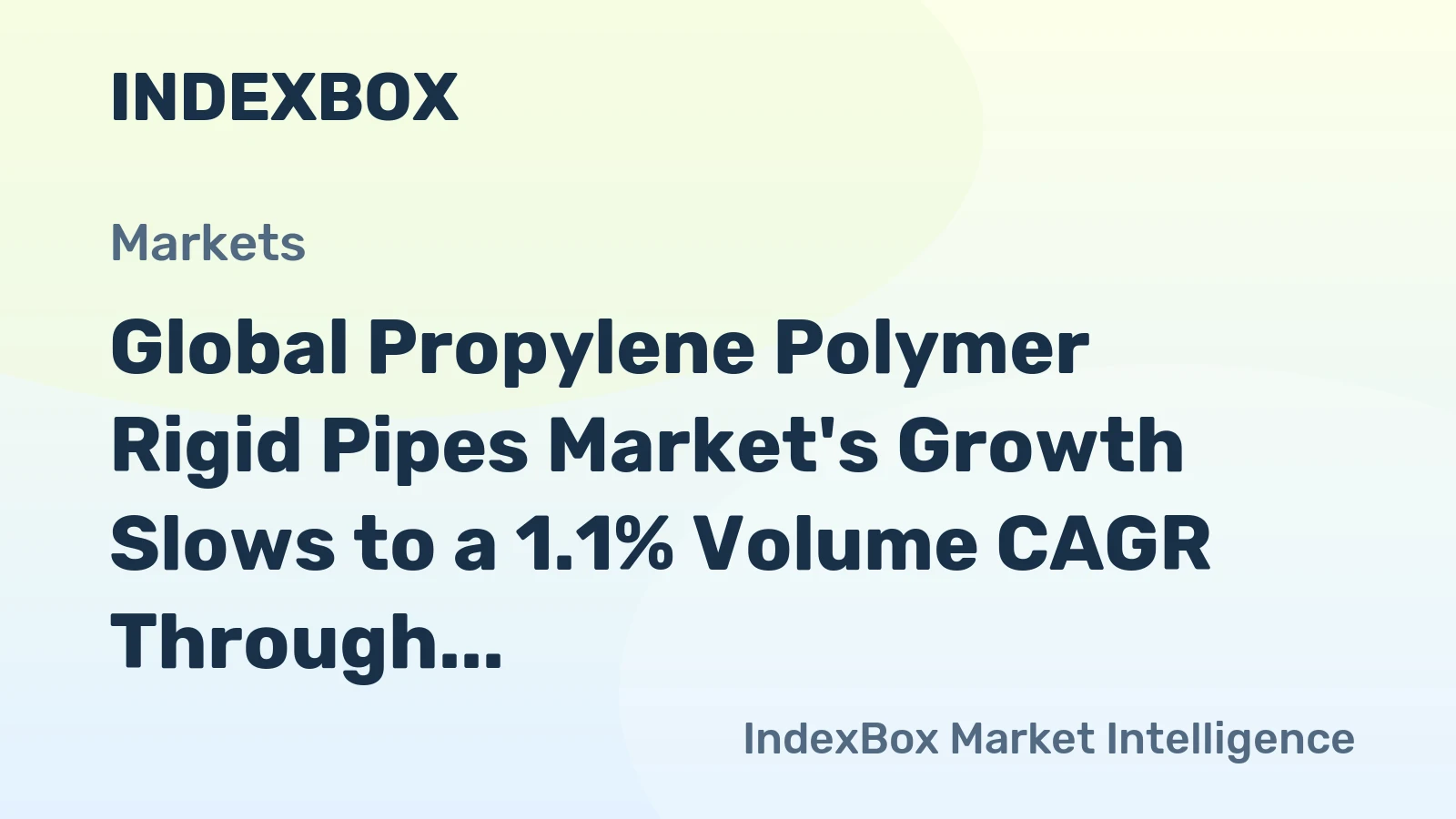 Global Propylene Polymer Rigid Pipes Market's Growth Slows to a 1.1% Volume CAGR Through 2035