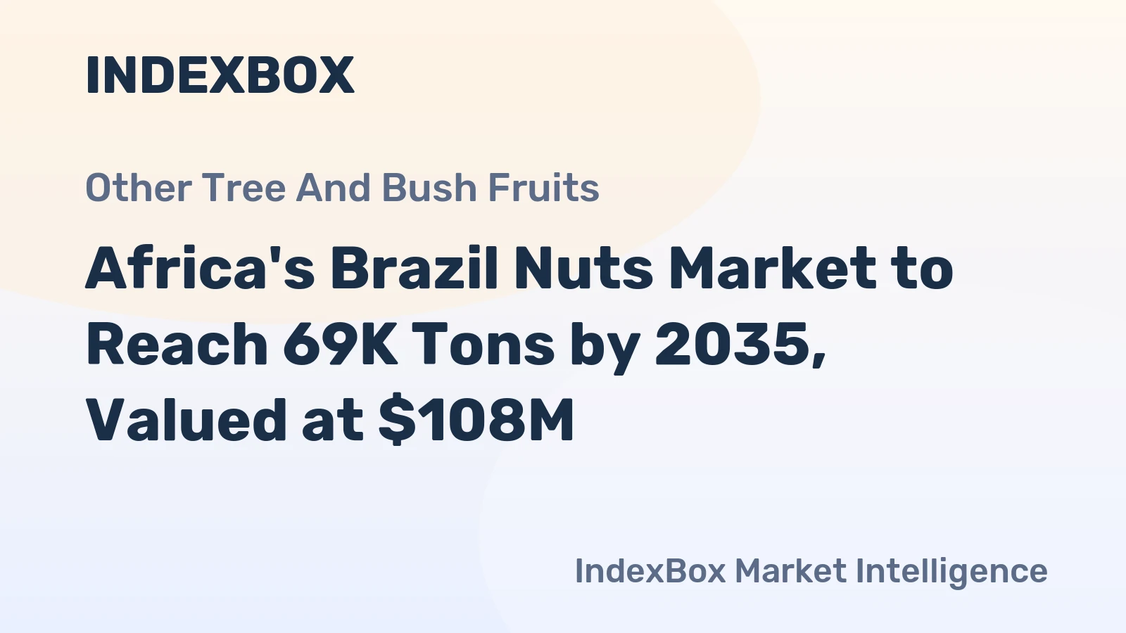 Africa's Brazil Nuts Market to Reach 69K Tons by 2035, Valued at $108M