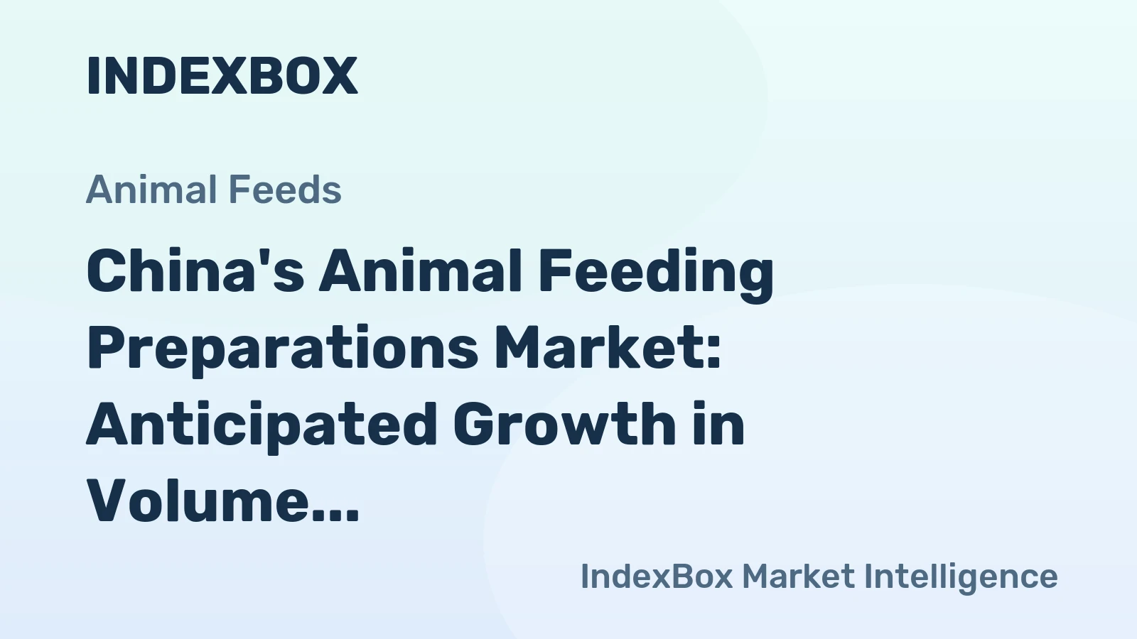 China's Animal Feeding Preparations Market: Anticipated Growth in Volume to 141M tons and Value to $266.7B by 2035