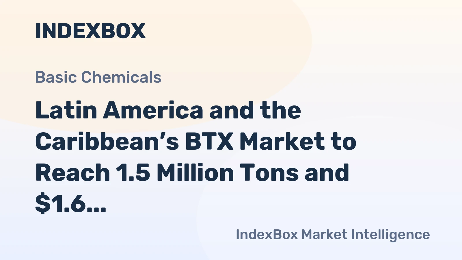 Latin America and the Caribbean’s BTX Market to Reach 1.5 Million Tons and $1.6 Billion by 2035