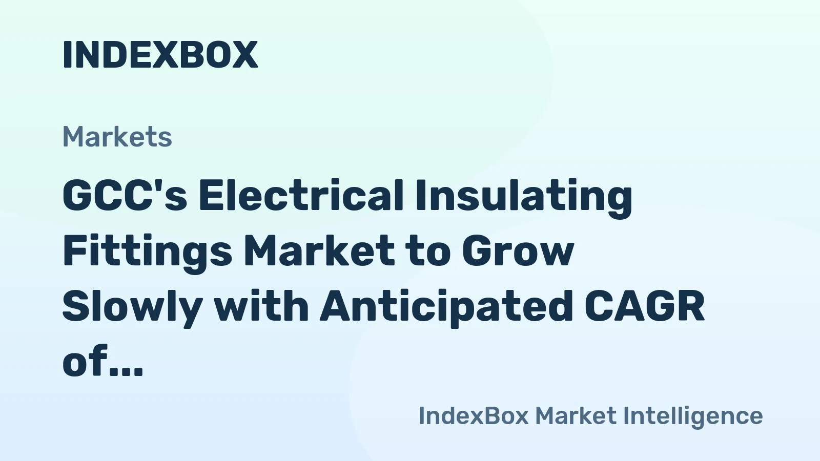 GCC's Electrical Insulating Fittings Market to Grow Slowly with Anticipated CAGR of +0.2% from 2024 to 2035