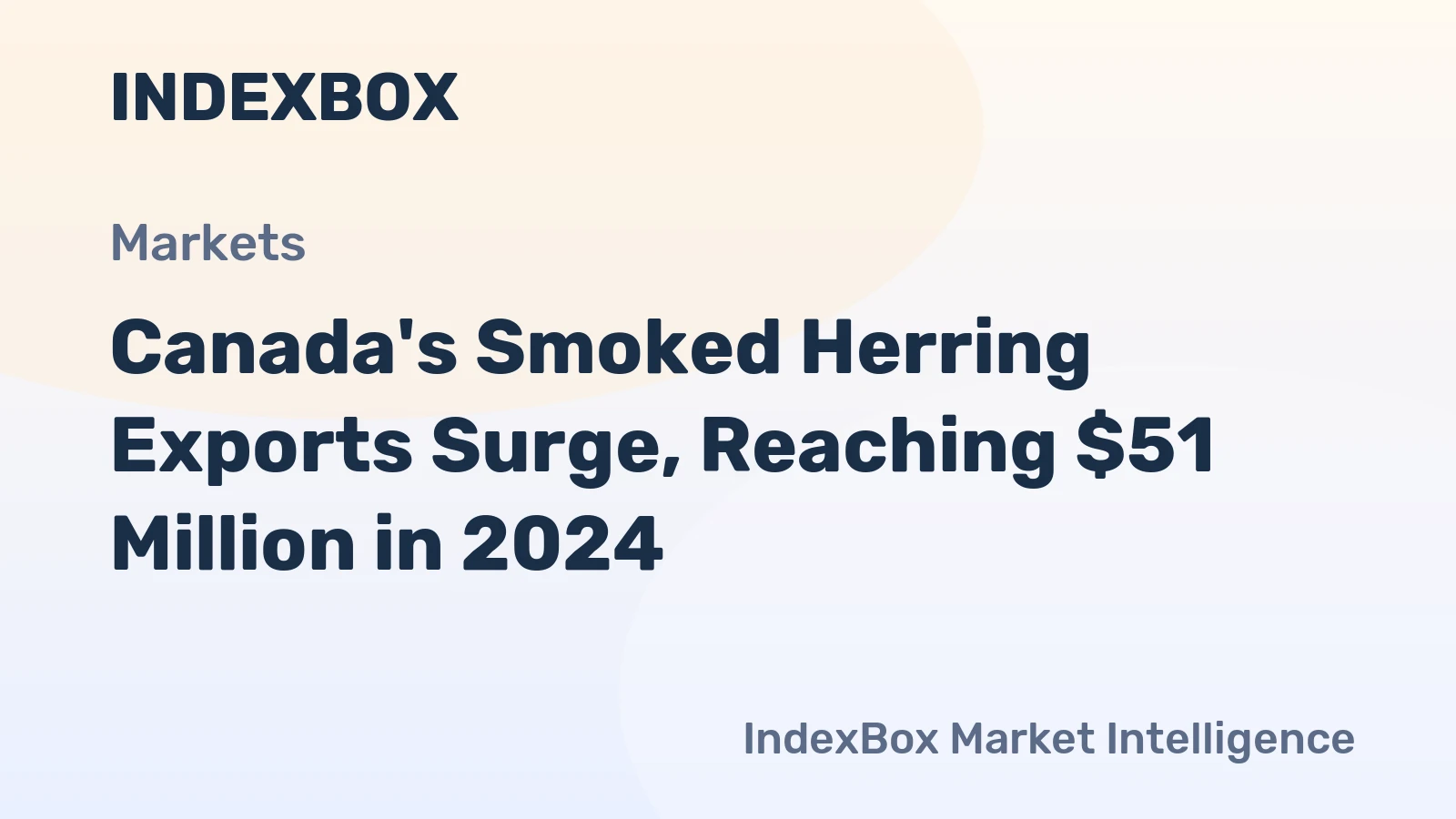 Canada's Smoked Herring Exports Surge, Reaching $51 Million in 2024