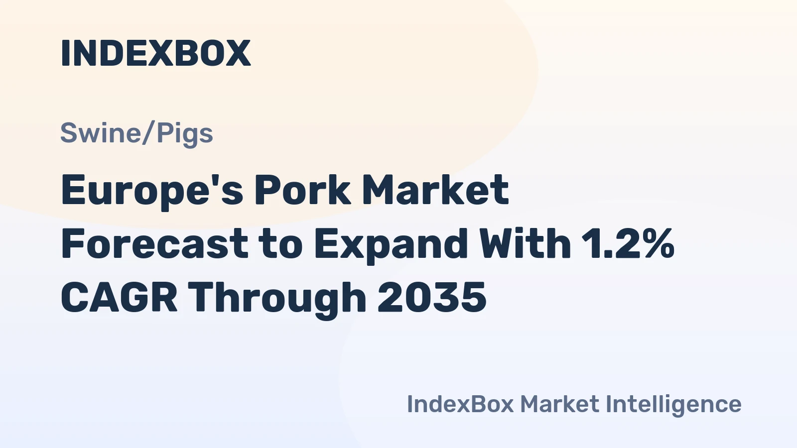 Europe's Pork Market Forecast to Expand With 1.2% CAGR Through 2035