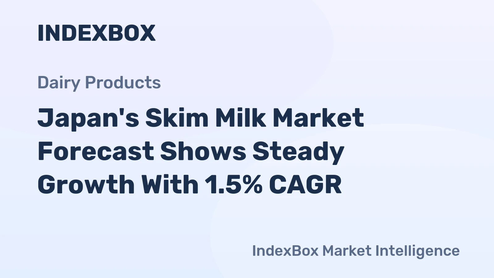 Japan's Skim Milk Market Forecast Shows Steady Growth With 1.5% CAGR