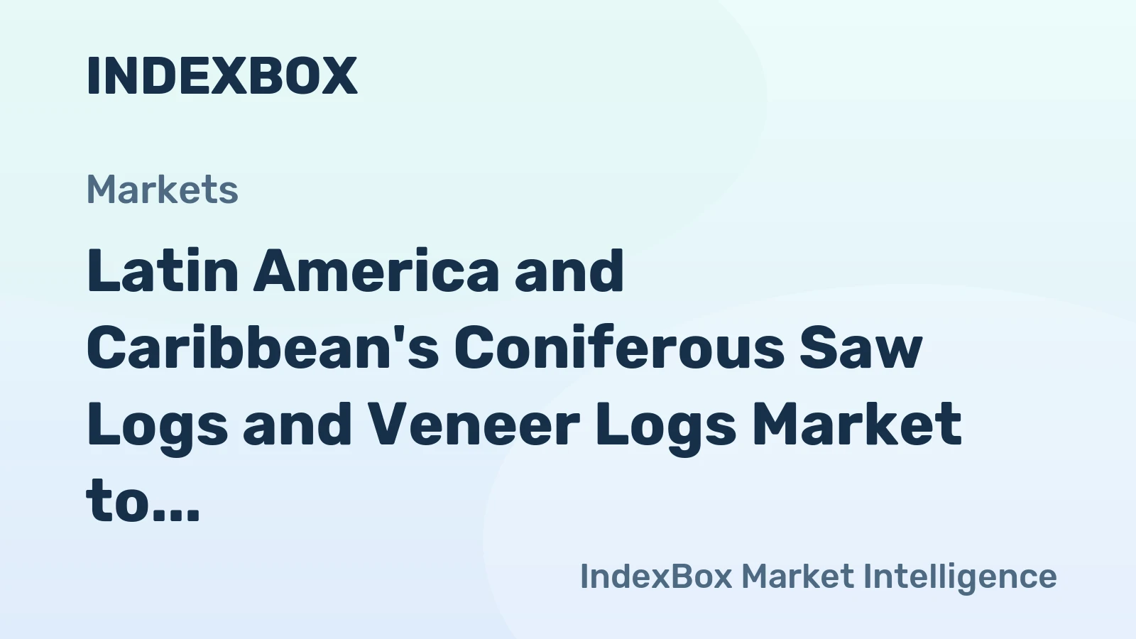 Latin America and Caribbean's Coniferous Saw Logs and Veneer Logs Market to Reach 115M Cubic Meters and $14.5B by 2035