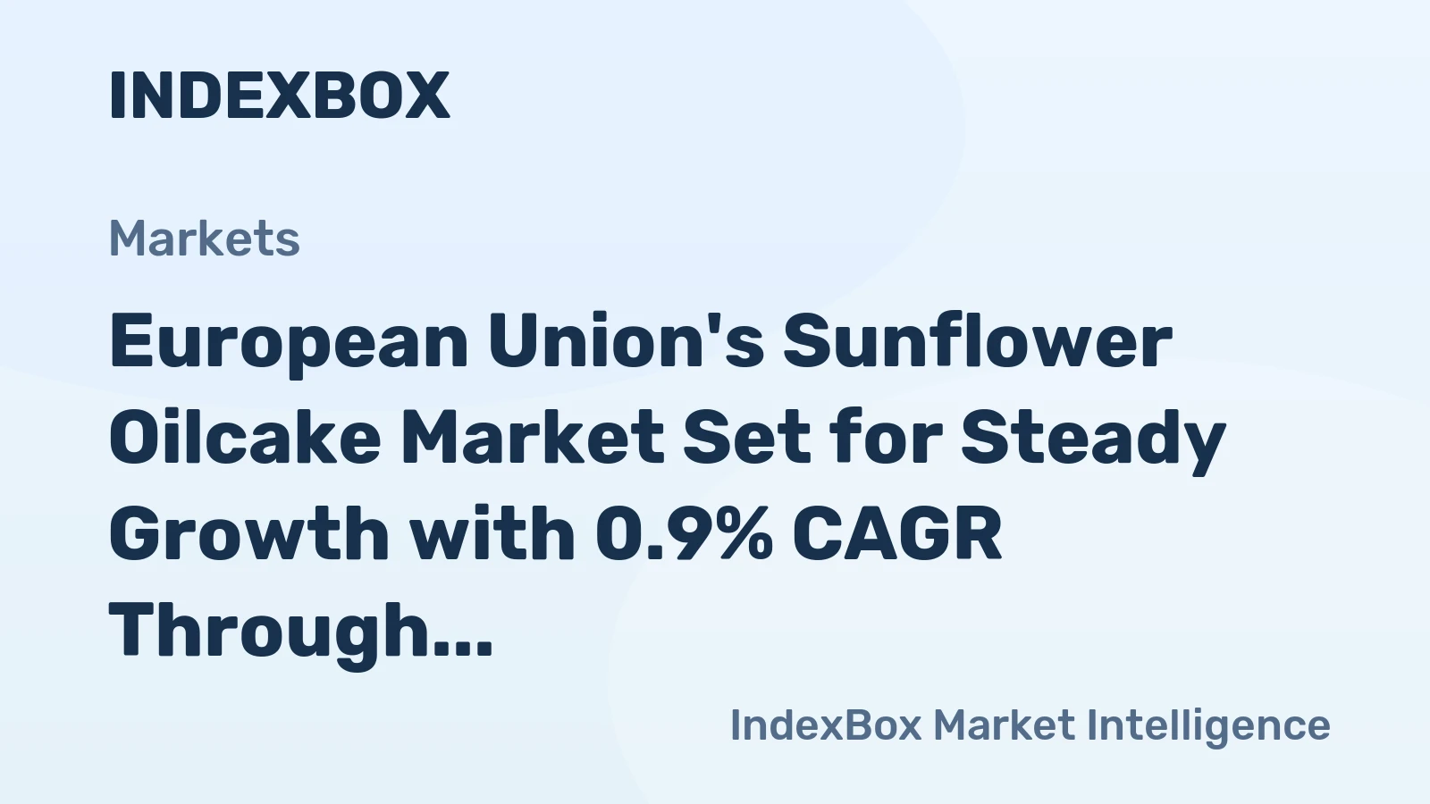 European Union's Sunflower Oilcake Market Set for Steady Growth with 0.9% CAGR Through 2035