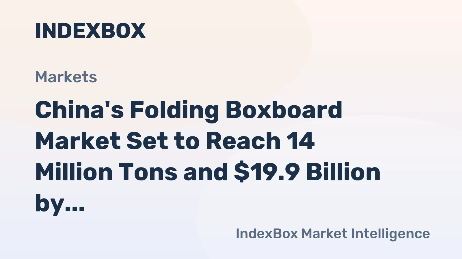 China's Folding Boxboard Market Set to Reach 14 Million Tons and $19.9 Billion by 2035