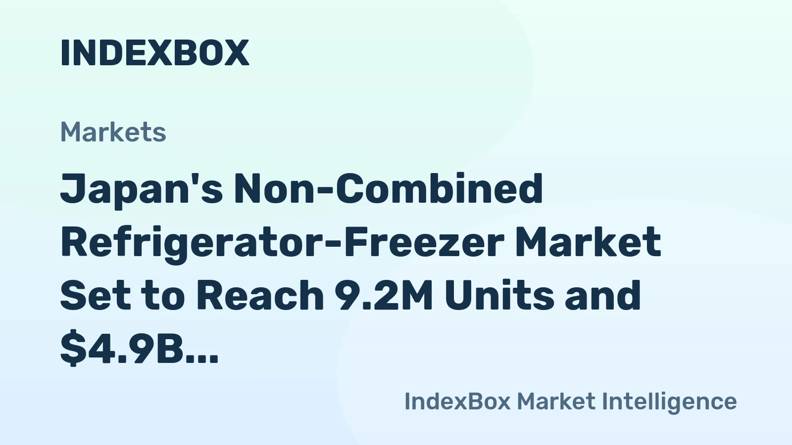 Japan's Non-Combined Refrigerator-Freezer Market Set to Reach 9.2M Units and $4.9B by 2035