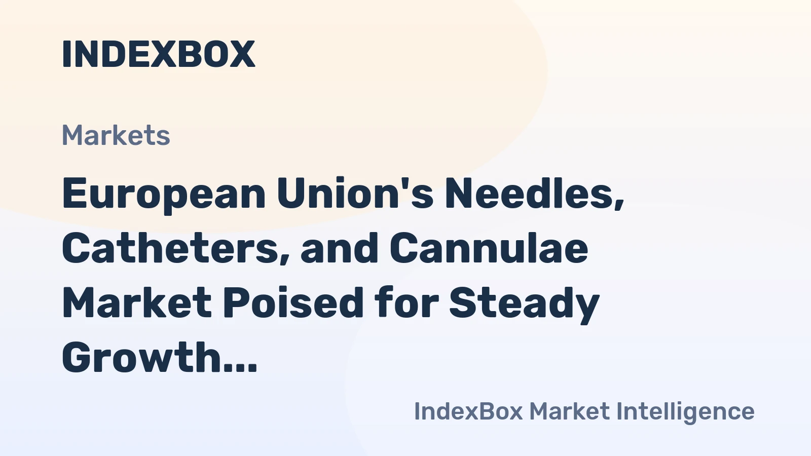 European Union's Needles, Catheters, and Cannulae Market Poised for Steady Growth With a 3.6% CAGR in Value Through 2035