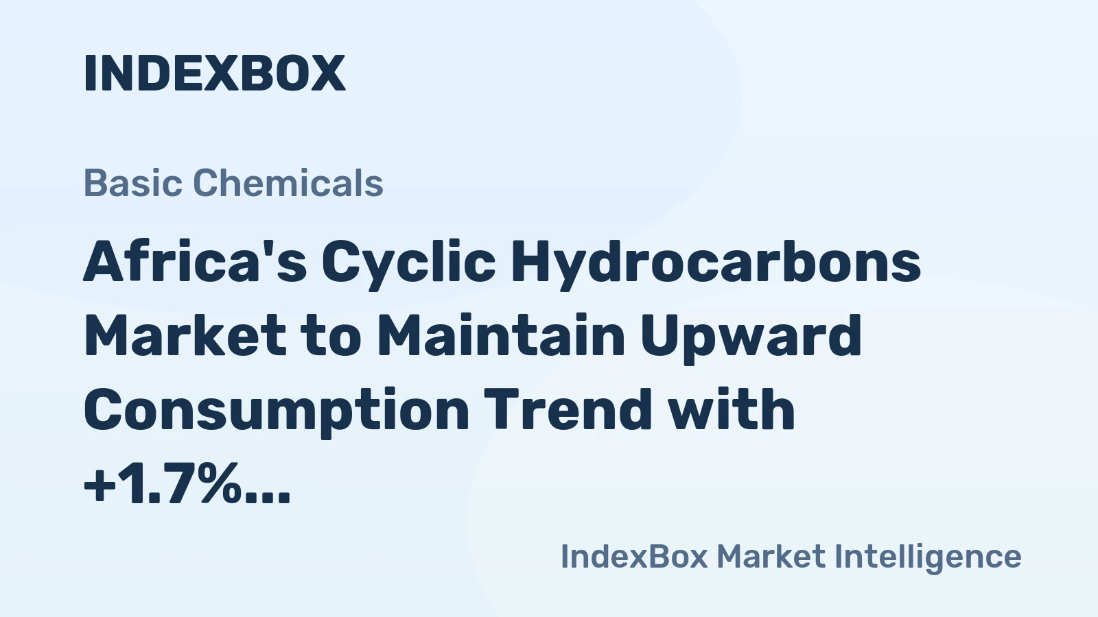 Africa's Cyclic Hydrocarbons Market to Maintain Upward Consumption Trend with +1.7% CAGR Over Next Decade