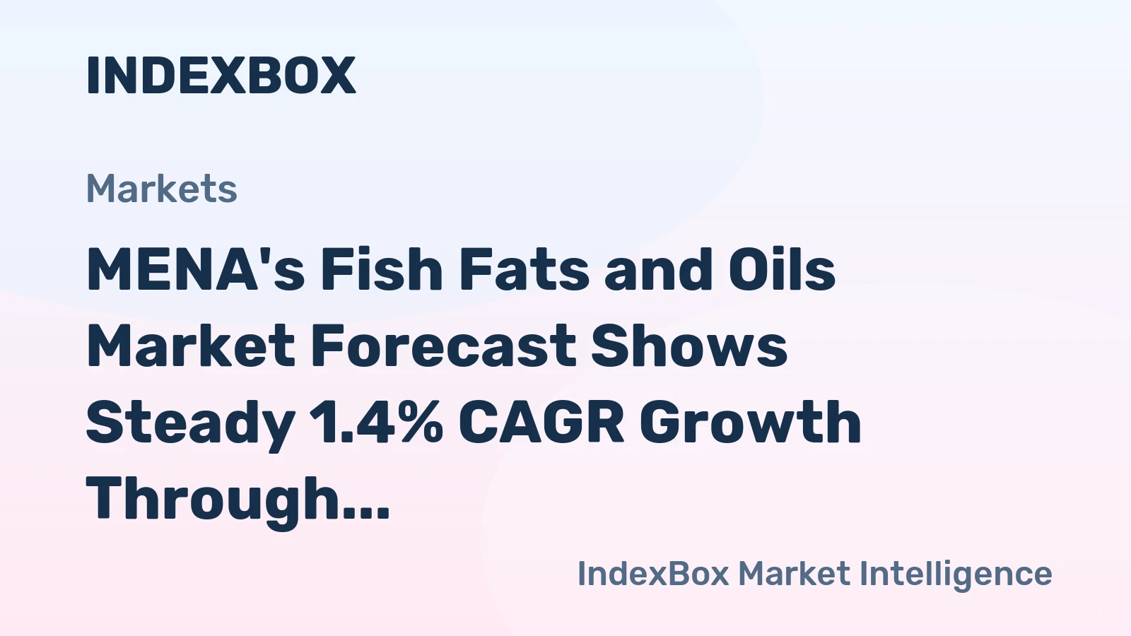 MENA's Fish Fats and Oils Market Forecast Shows Steady 1.4% CAGR Growth Through 2035